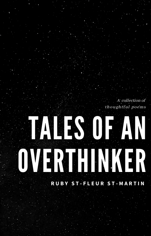 Tales of an Overthinker by Ruby St-Fleur St-Martin | Goodreads