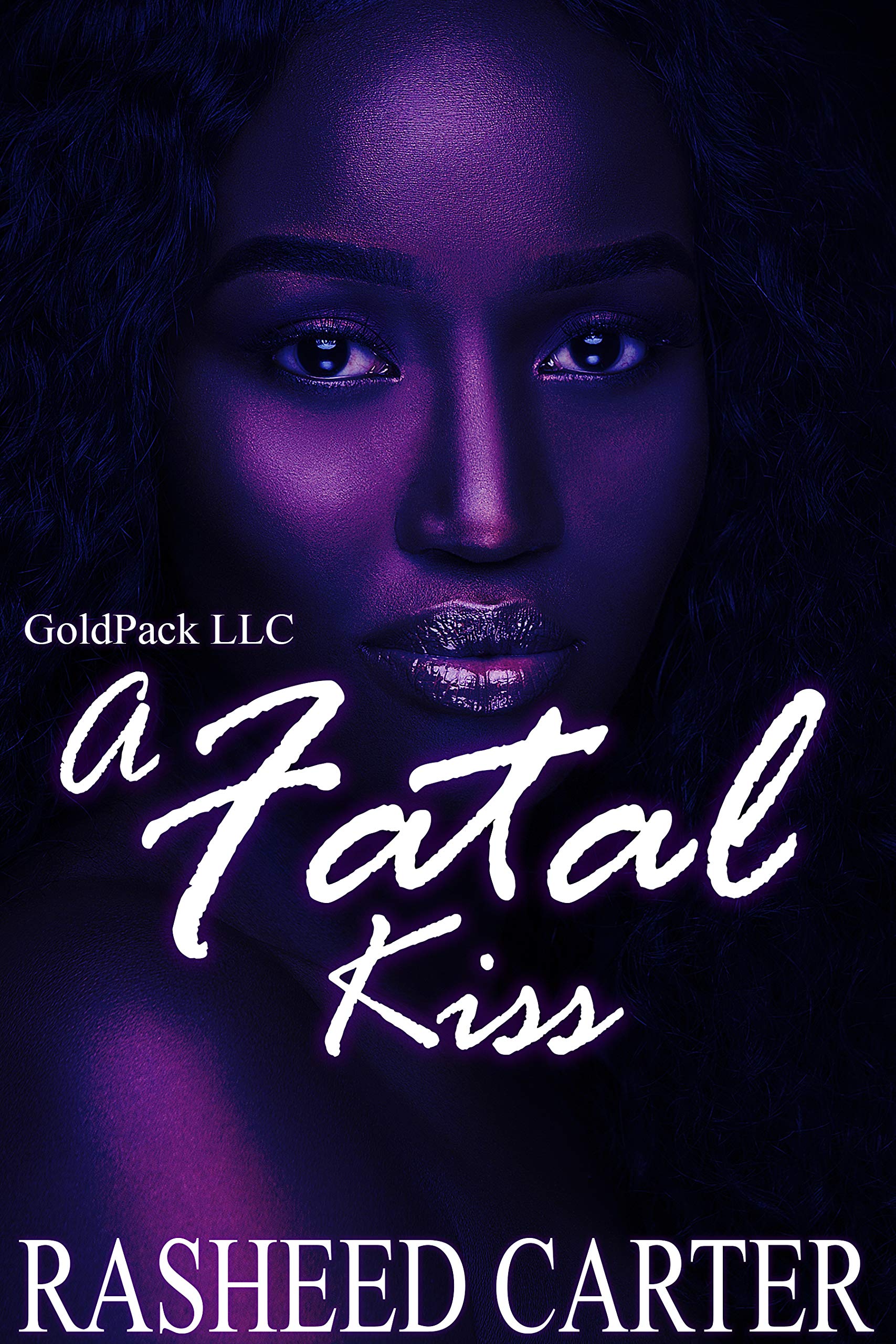 A fatal kiss by Rasheed Carter | Goodreads
