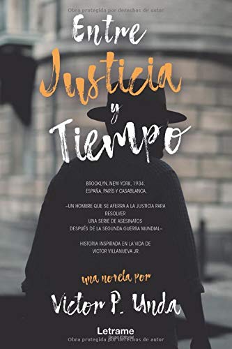 Entre justicia y tiempo (Spanish Edition) by Victor P. Unda | Goodreads