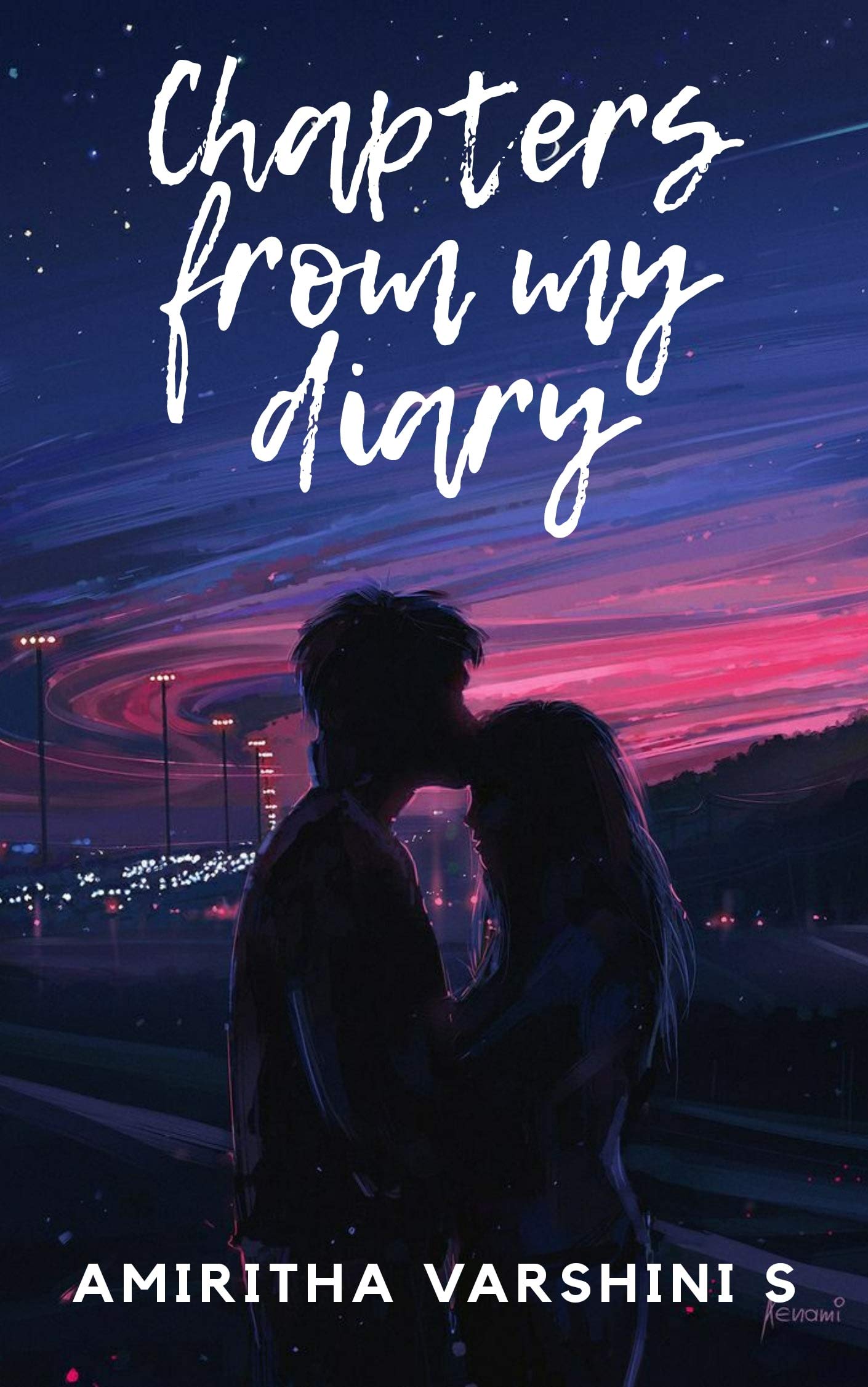 The Chapters From My Diary: A Journey Of Love by Amiritha Varshini S. | Goodreads