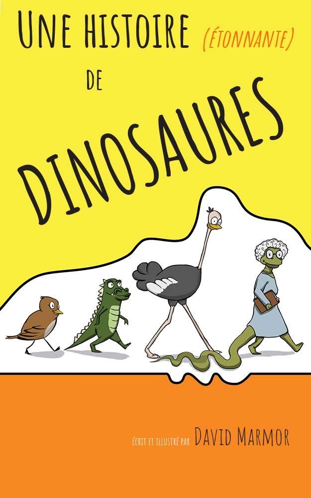Une histoire (étonnante) Dinosaures: Une introduction amusante à l ...