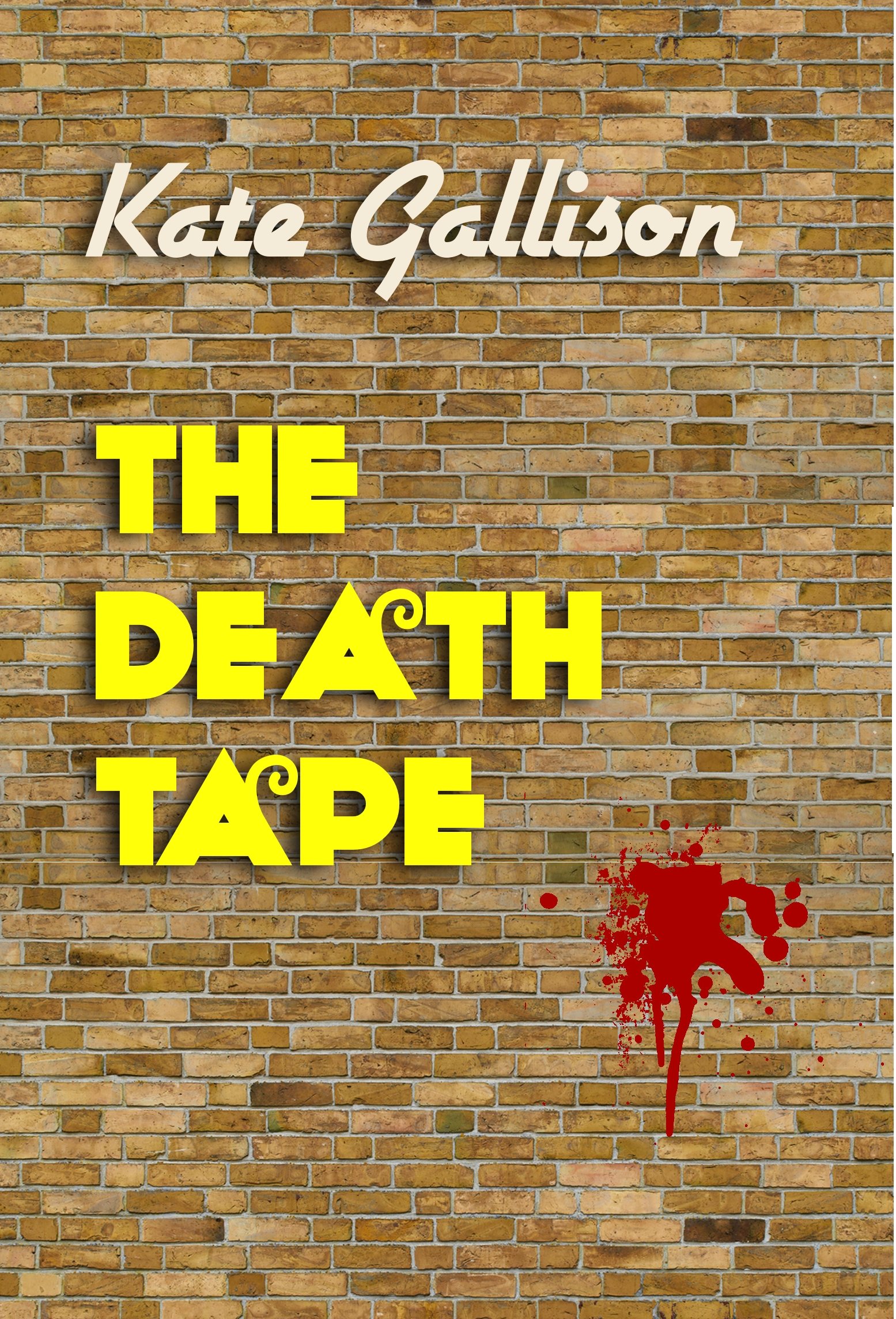 The Death Tape by Kate Gallison | Goodreads