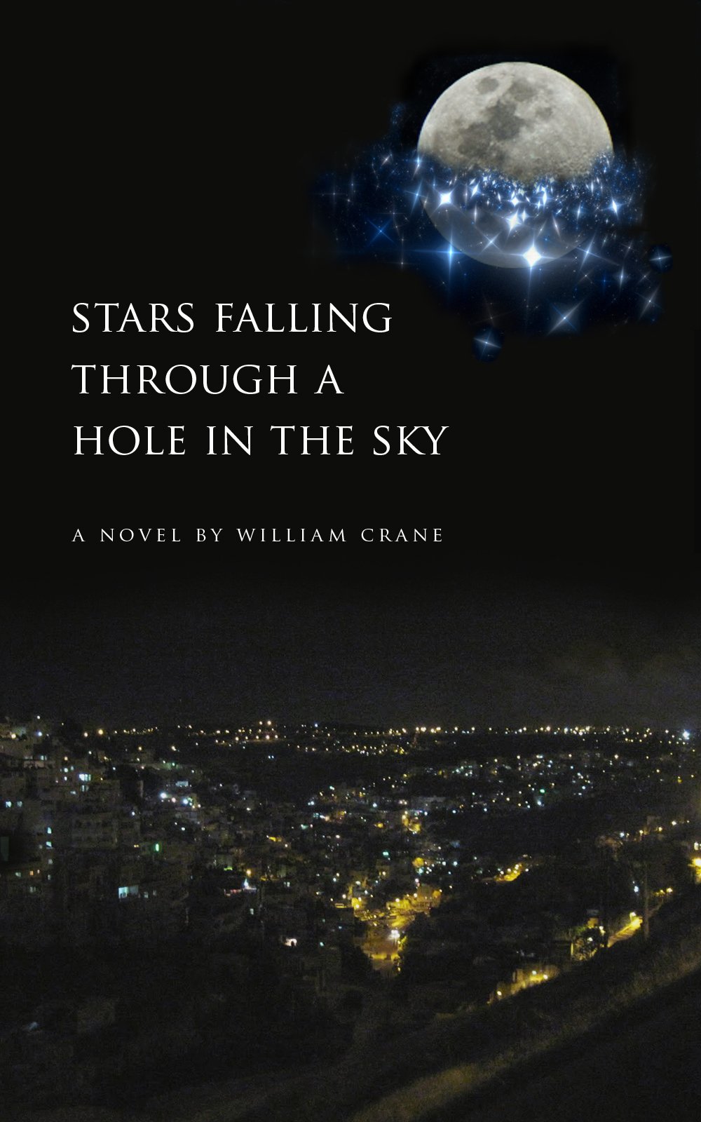 Stars Falling Through a Hole in the Sky by William Crane | Goodreads