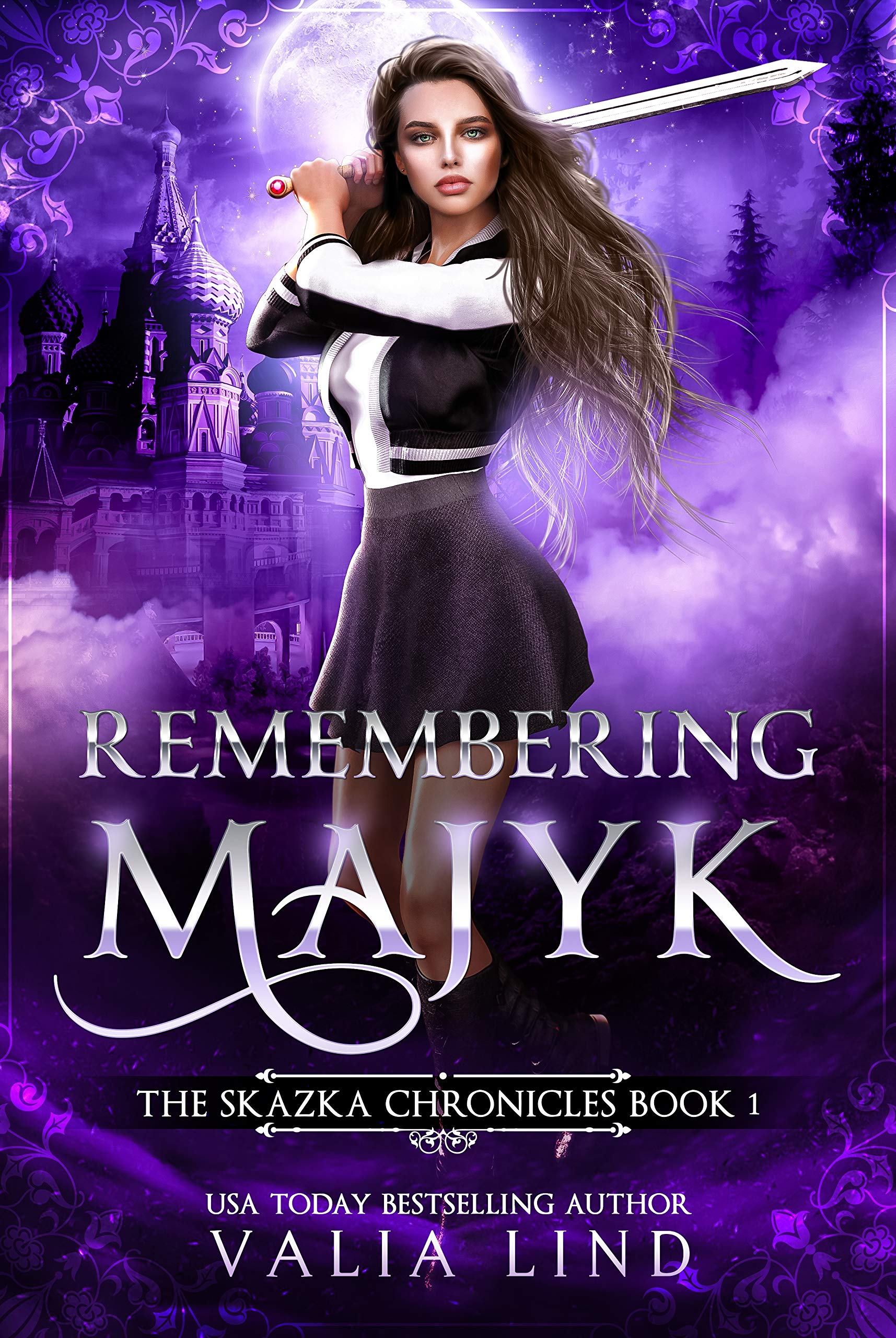 Remembering Majyk (The Skazka Chronicles #1) by Valia Lind | Goodreads