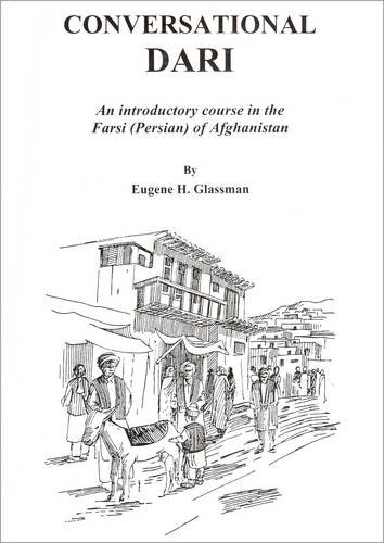 Conversational Dari: An Introductory Course in the Farsi (Persian) of ...