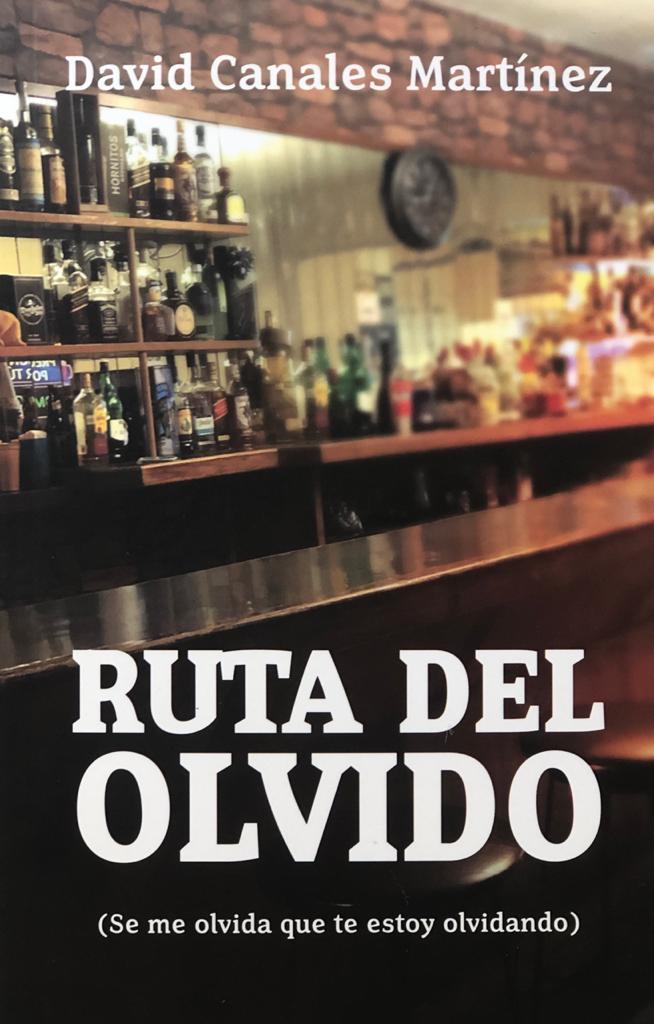 Ruta del olvido by David Canales Martínez | Goodreads