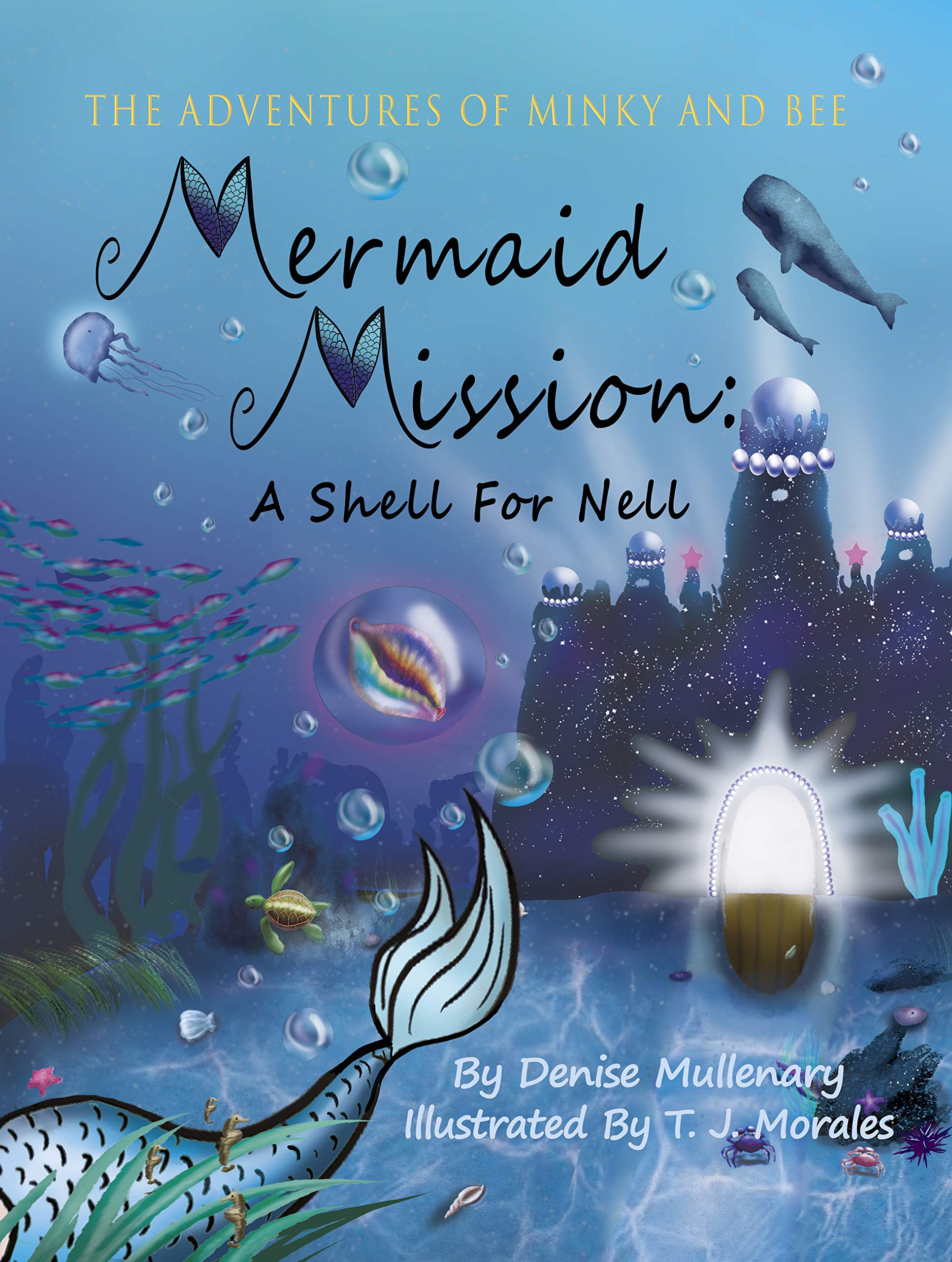 Mermaid Mission: A Shell for Nell by Denise Mullenary | Goodreads