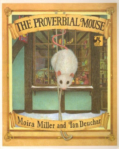 The Proverbial Mouse by Moira Miller | Goodreads