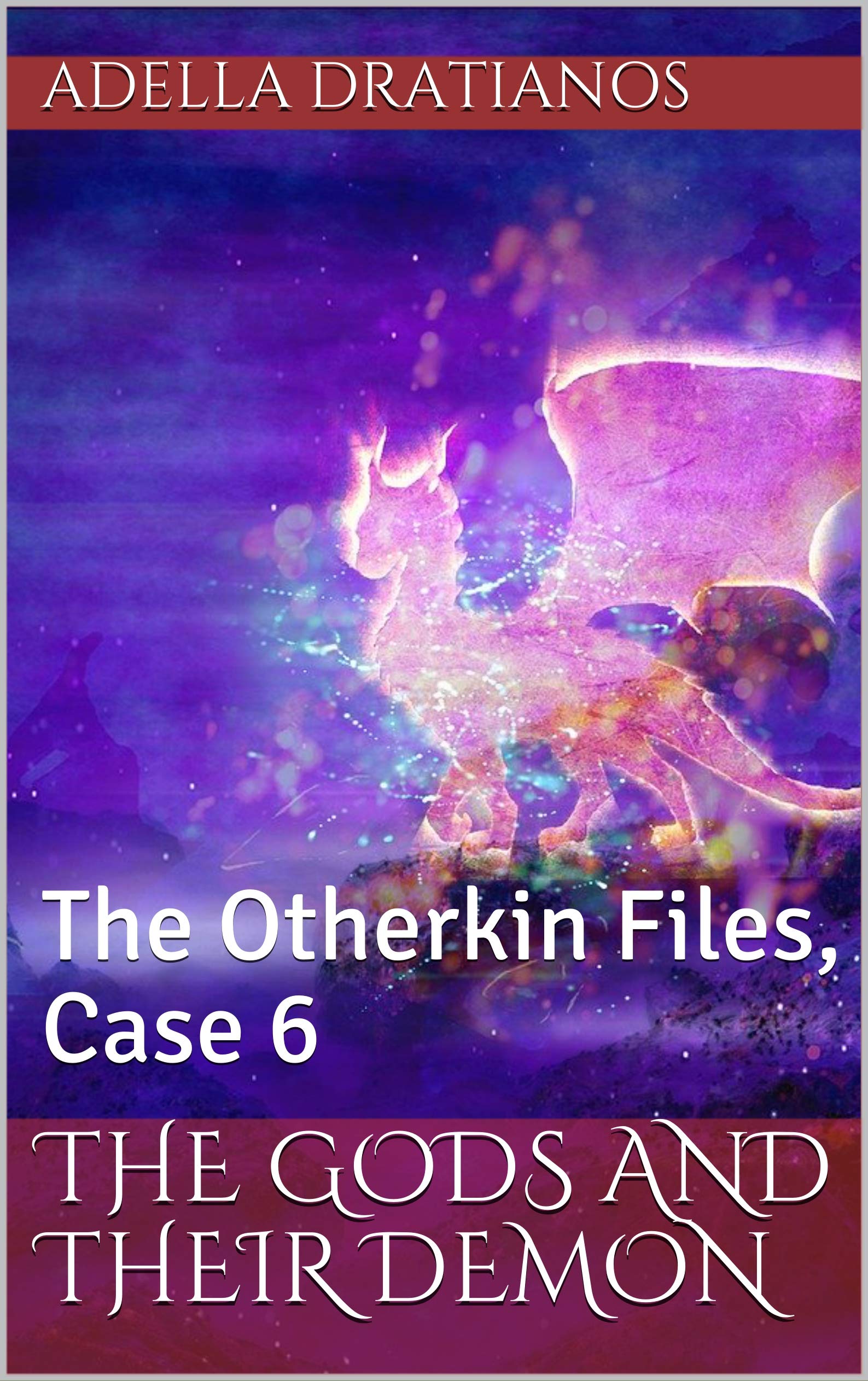 The Gods and their Demon: The Otherkin Files, Case 6 by Adella ...