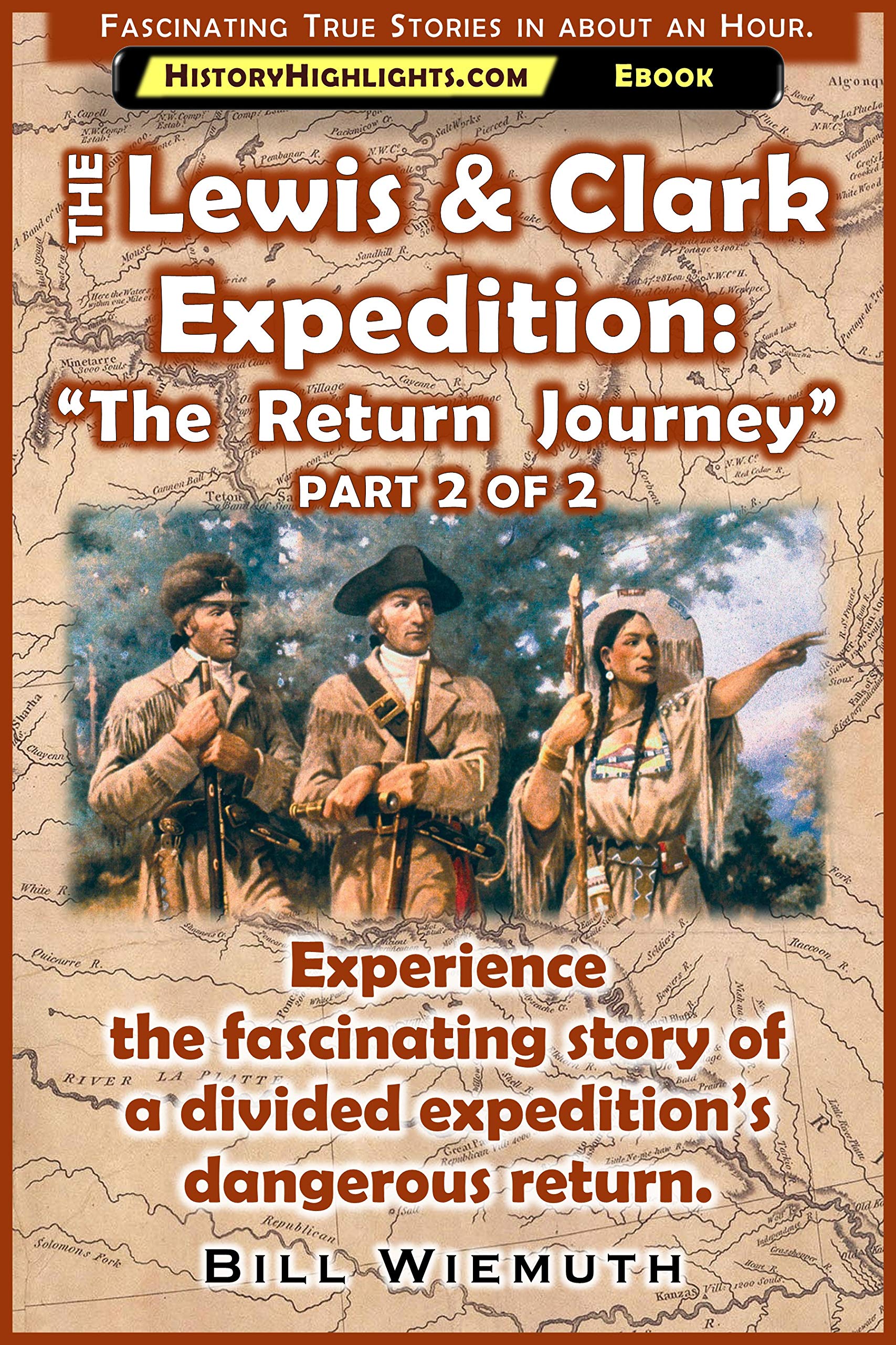 The Lewis and Clark Expedition: The Return Journey: Part 2 of 2 ...