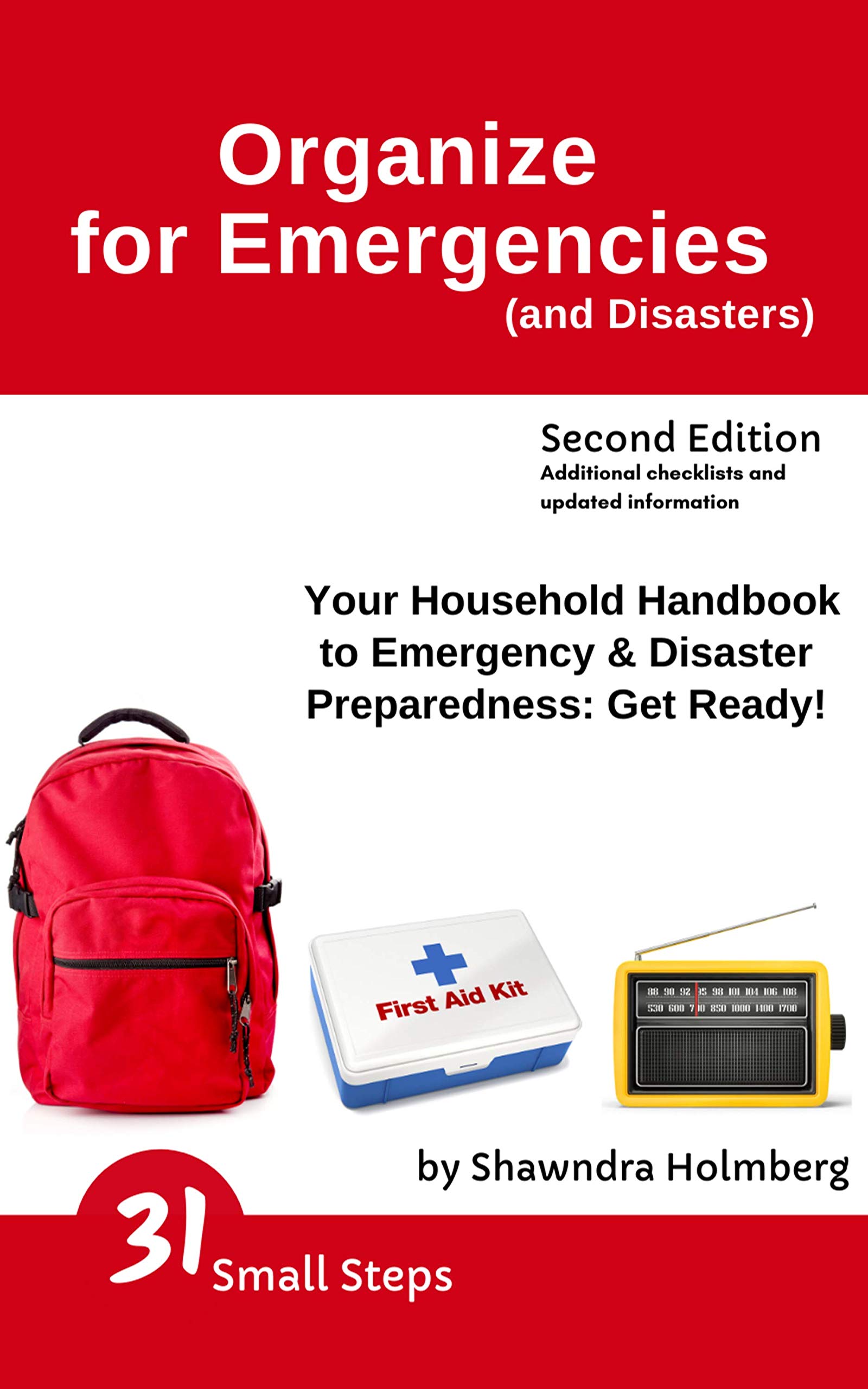 31 Small Steps to Organize for Emergencies (and Disasters): Your ...