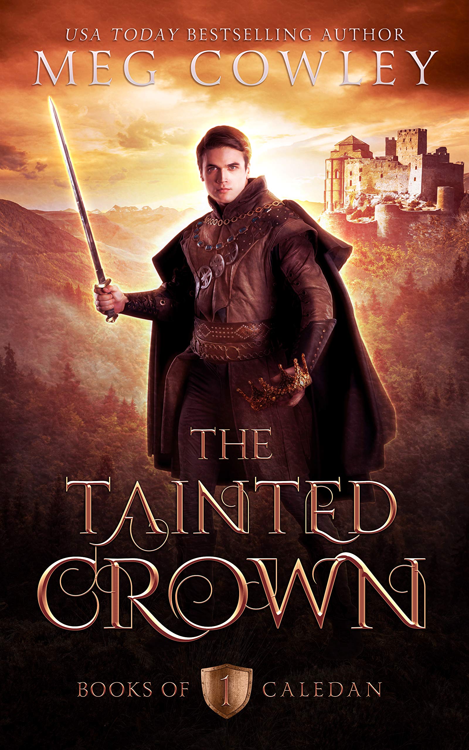 The Tainted Crown (Books of Caledan, #1) by Meg Cowley | Goodreads