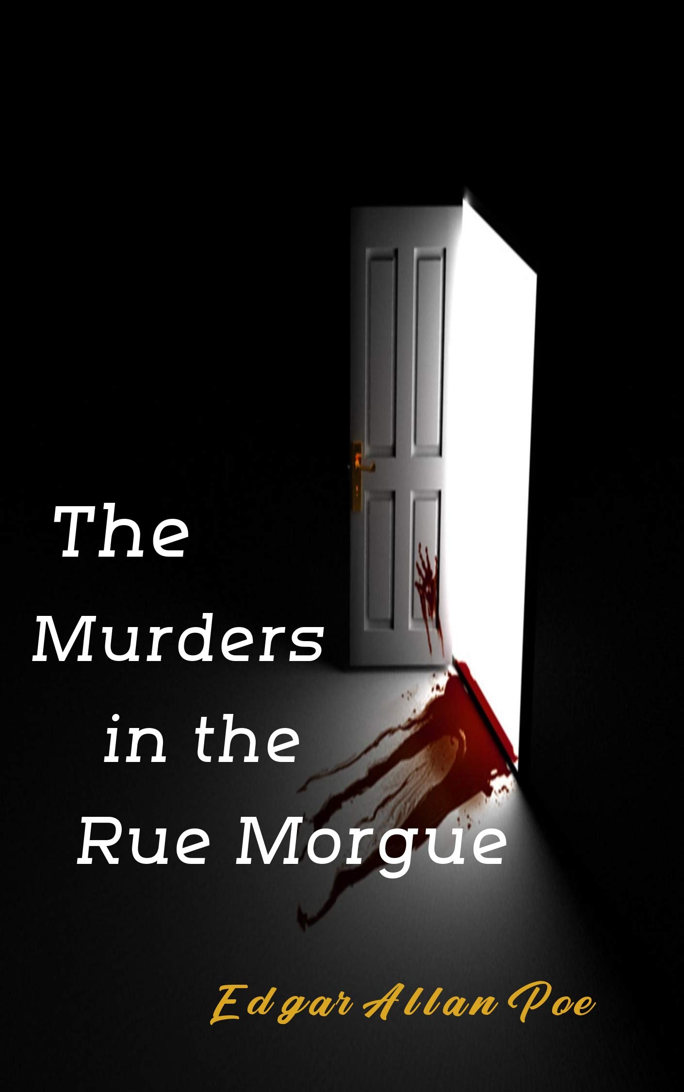 The Murders in the Rue Morgue: Illustrated by Edgar Allan Poe | Goodreads