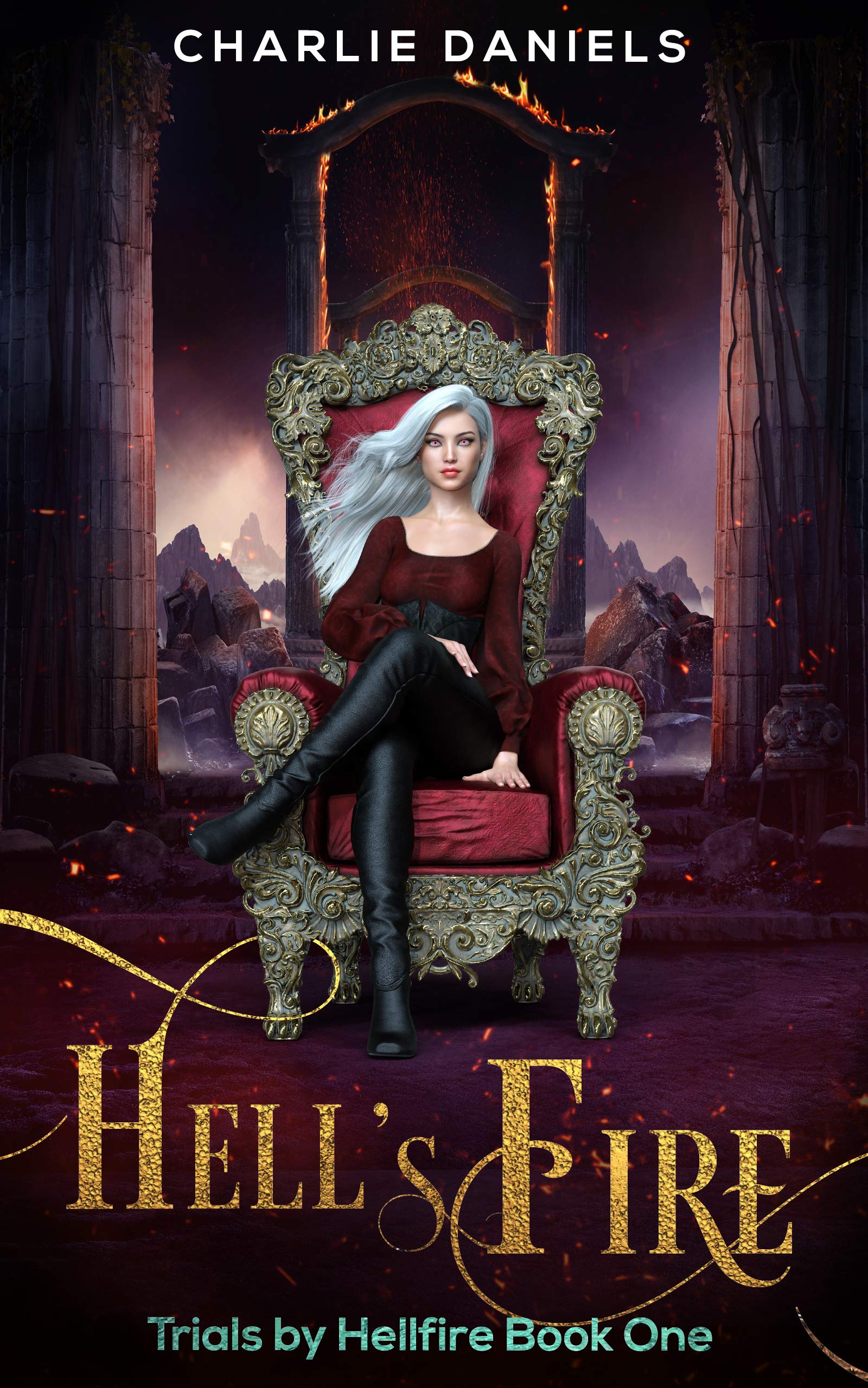 Hell's Fire (Trials by Hellfire #1) by Charlie Daniels | Goodreads
