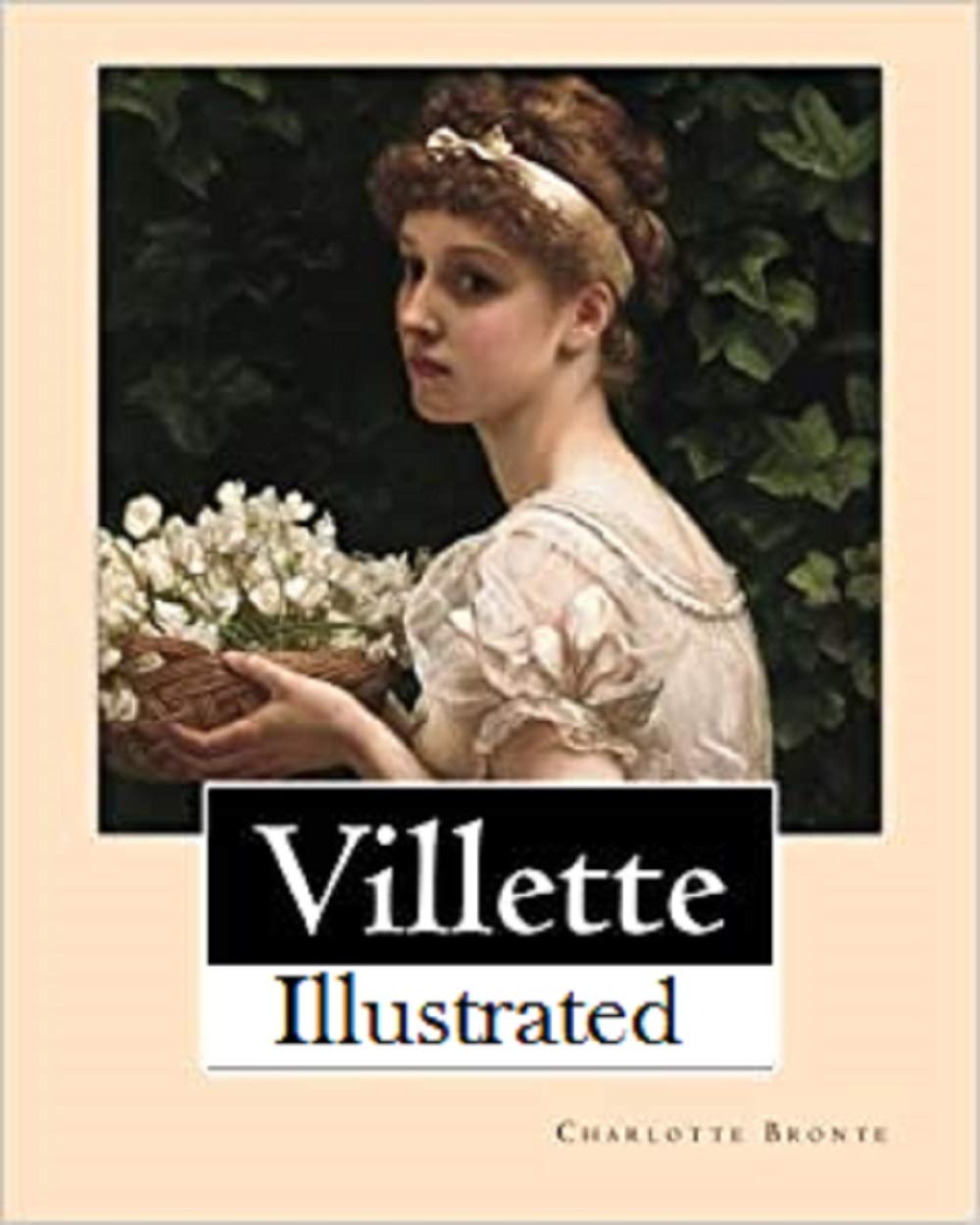 Villette Illustrated by Charlotte Brontë | Goodreads