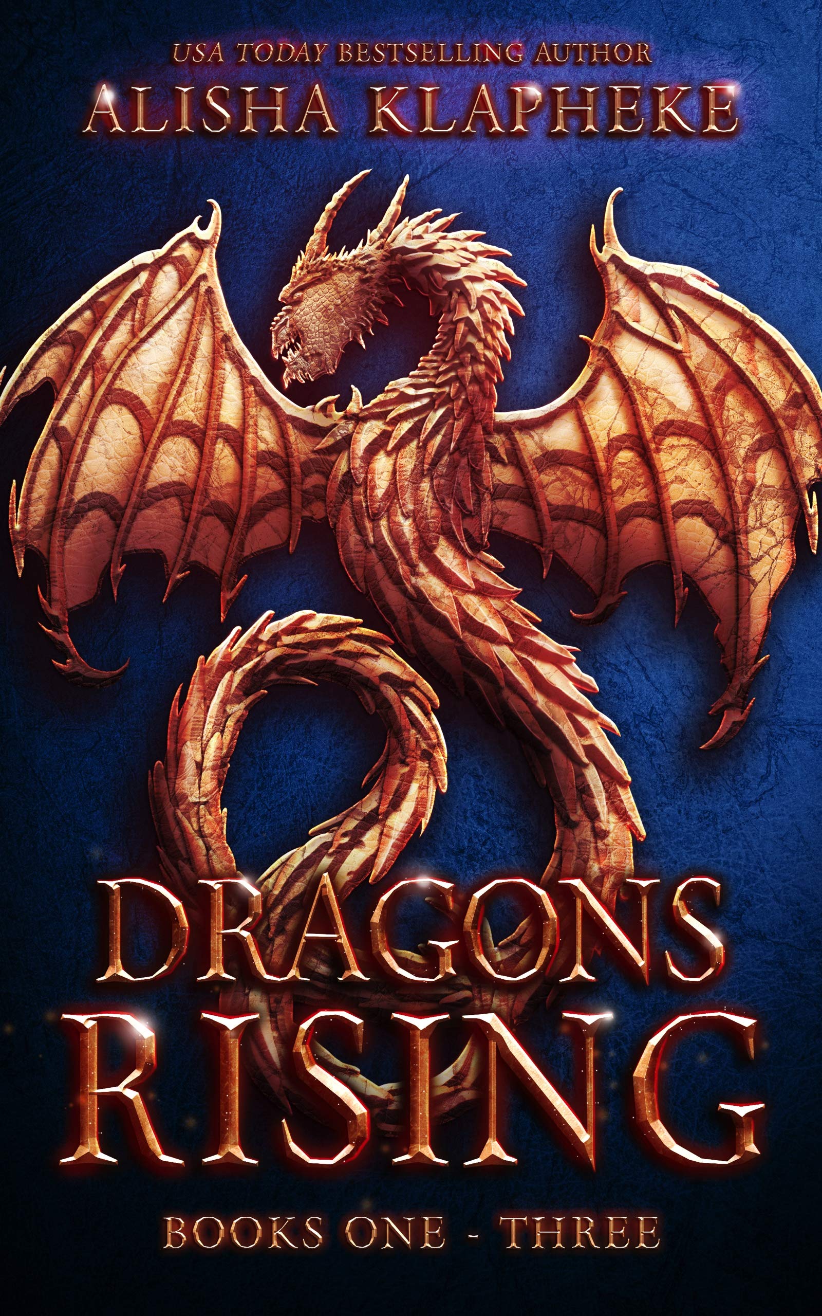 Dragons Rising : Books One - Three by Alisha Klapheke | Goodreads