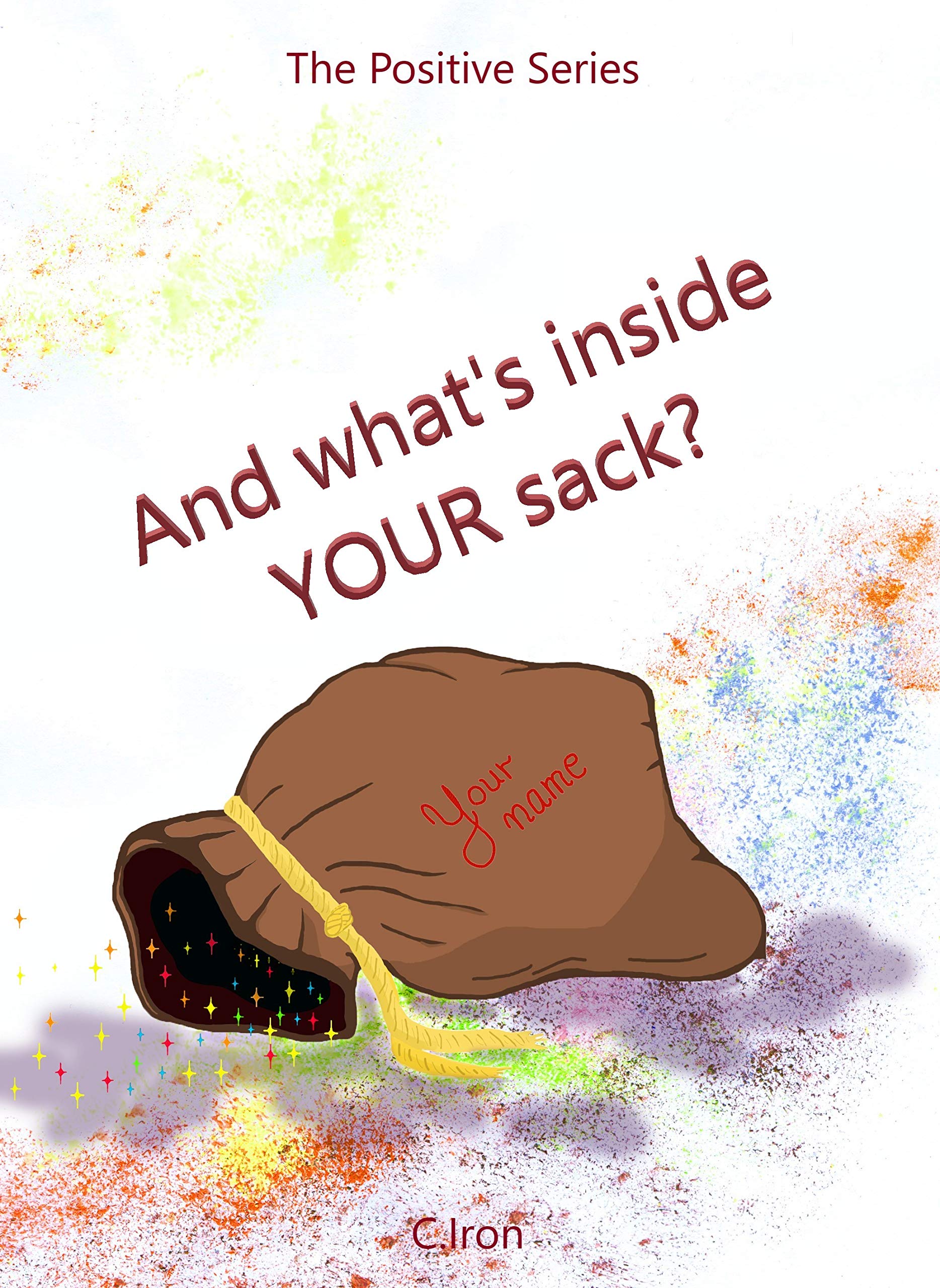 And What's Inside Your Sack? by C. Iron | Goodreads