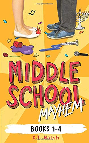 Middle School Mayhem: Books 1-4 by C.T. Walsh | Goodreads