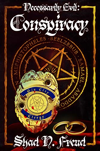 Necessarily Evil: Conspiracy by Shad Nemo Freud | Goodreads