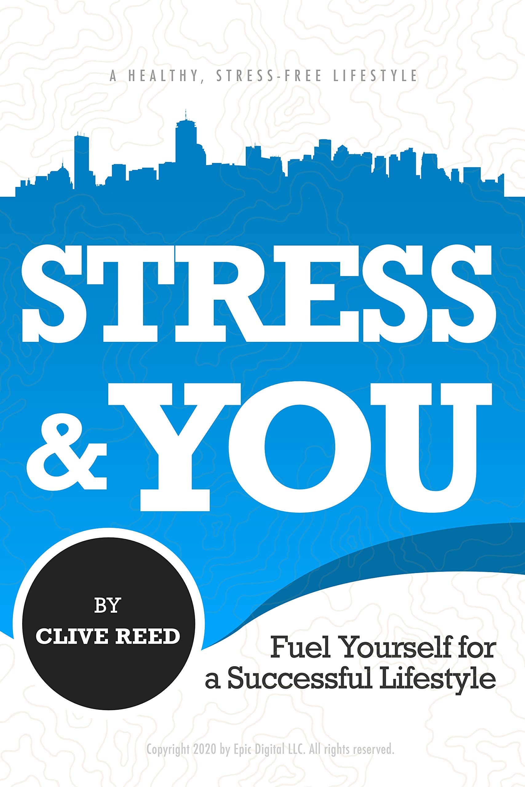 Stress and You: A Healthy, Stress-Free Lifestyle by Clive Reed | Goodreads