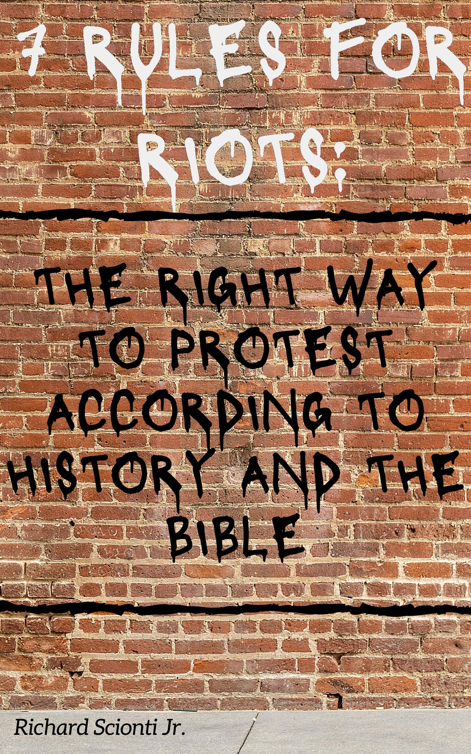 7 Rules for Riots: The Right Way to Protest According to History and ...