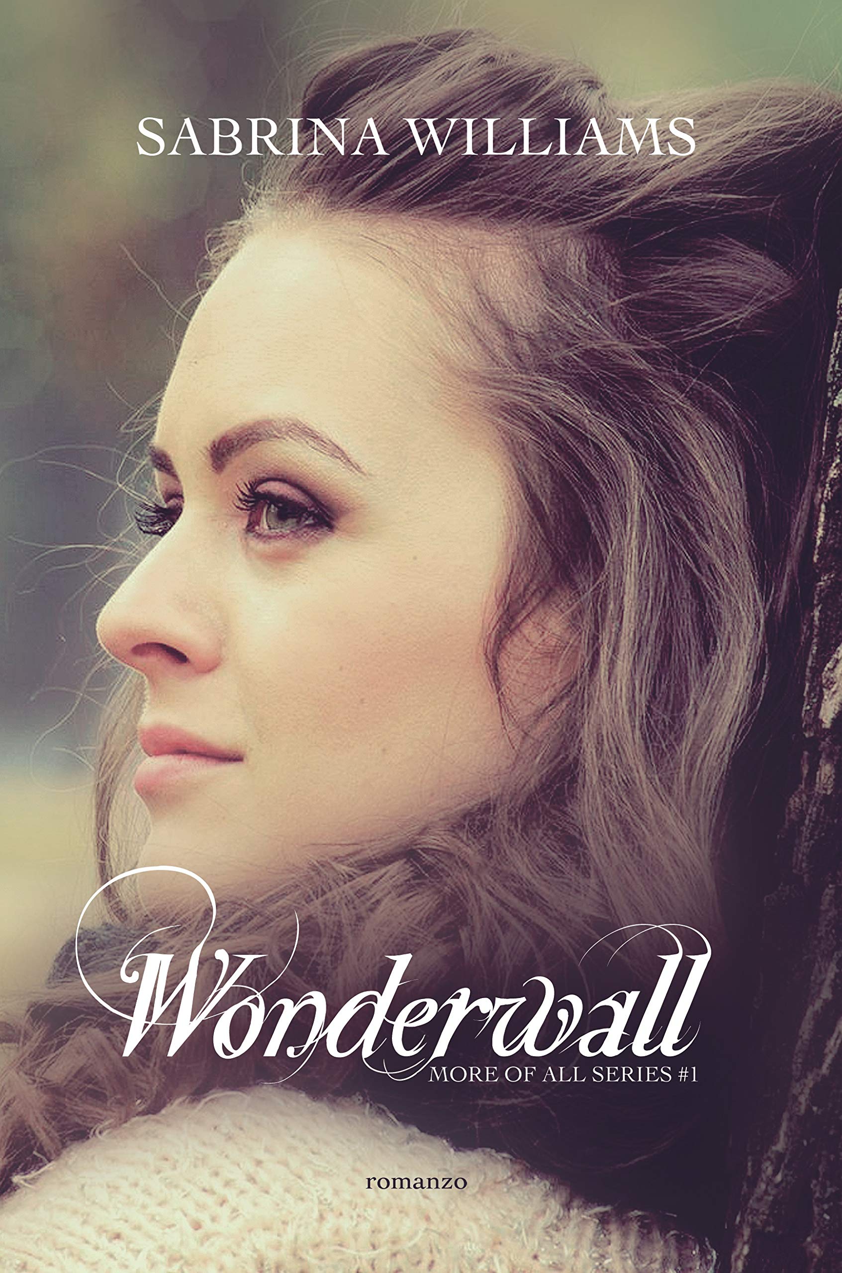 Wonderwall (More of all Vol. 1) (Italian Edition) by Sabrina Williams ...