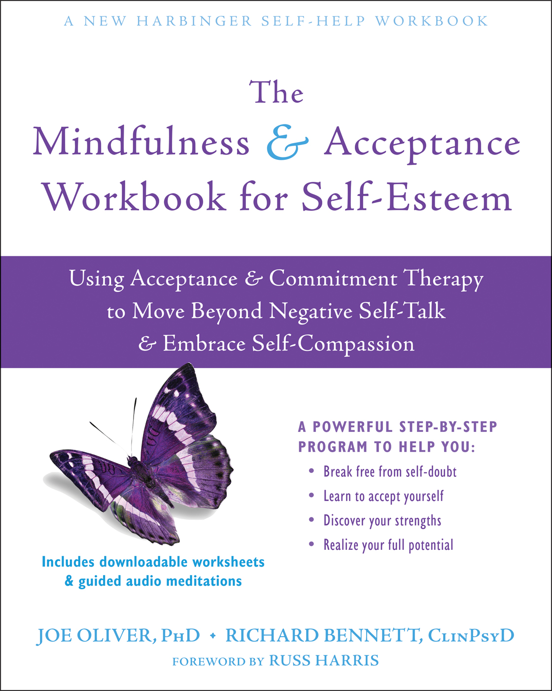 The Mindfulness and Acceptance Workbook for Self-Esteem: Using ...