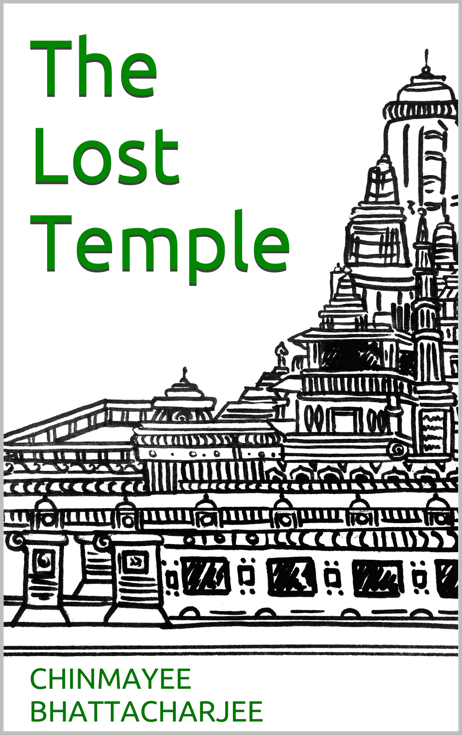 The Lost Temple (Fiction Book 1) by Chinmayee Bhattacharjee | Goodreads