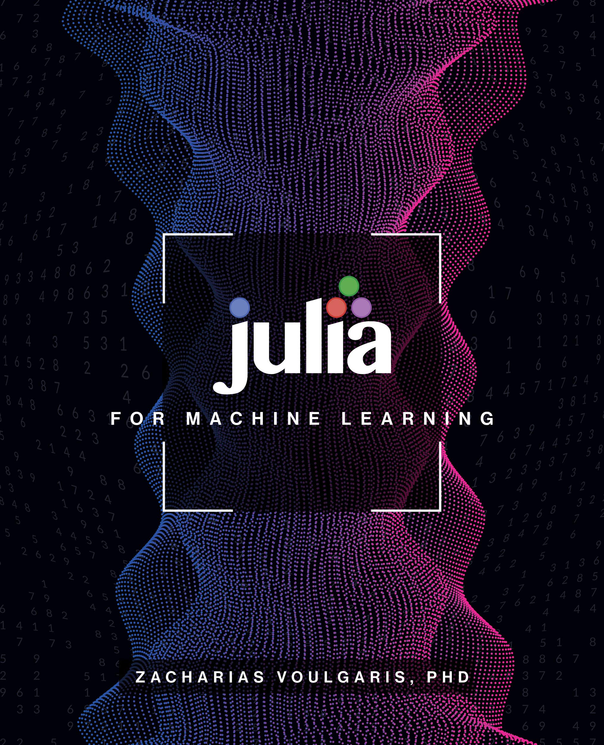 Julia for Machine Learning by Zacharias Voulgaris | Goodreads
