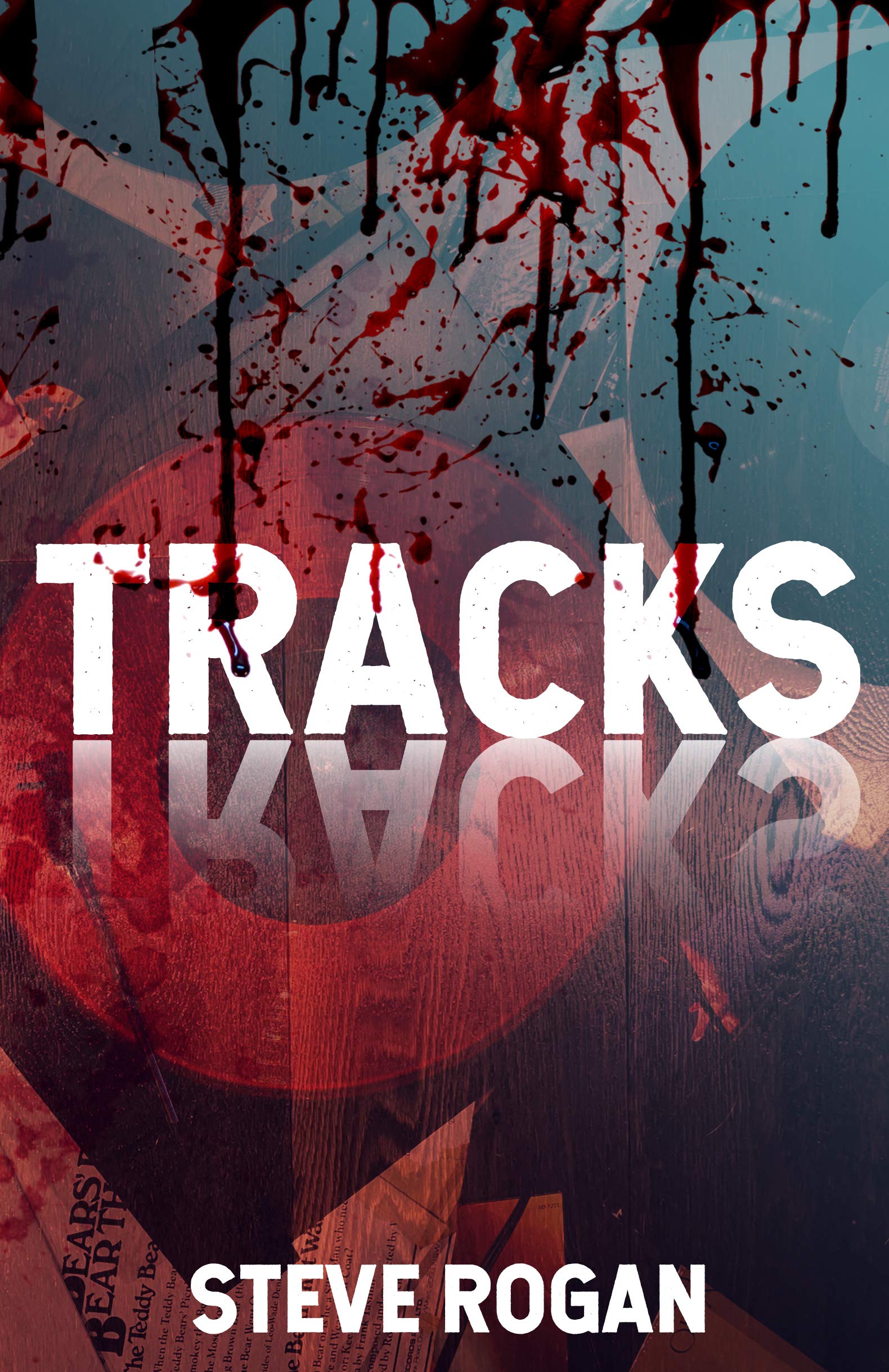 Tracks by Steve Rogan | Goodreads