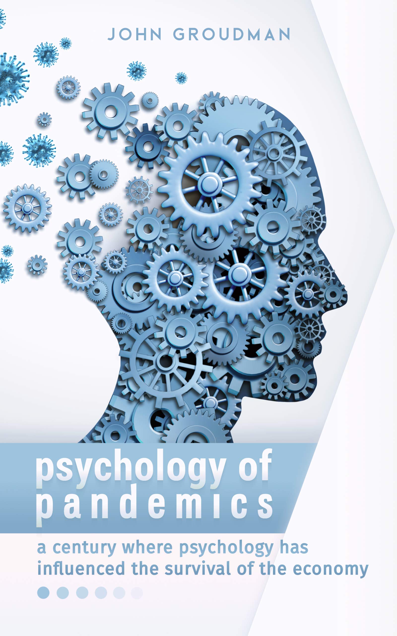 PSYCHOLOGY OF PANDEMICS: A century where psychology has influenced the ...