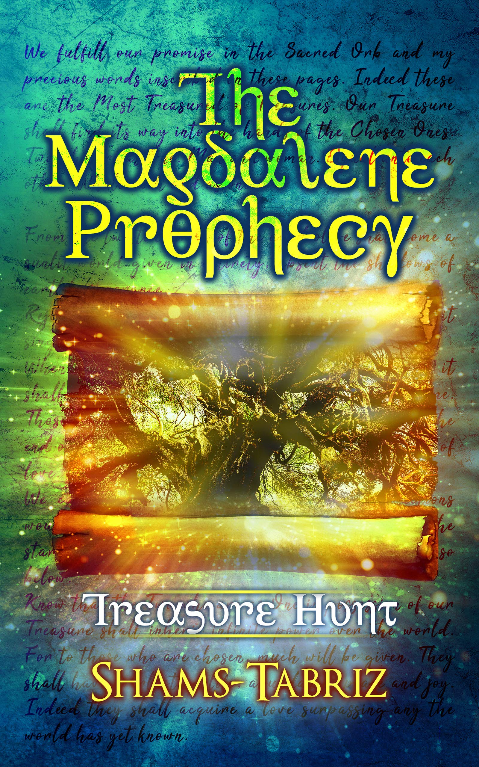 The Magdalene Prophecy, Treasure Hunt: Book Two by Shams-Tabriz | Goodreads