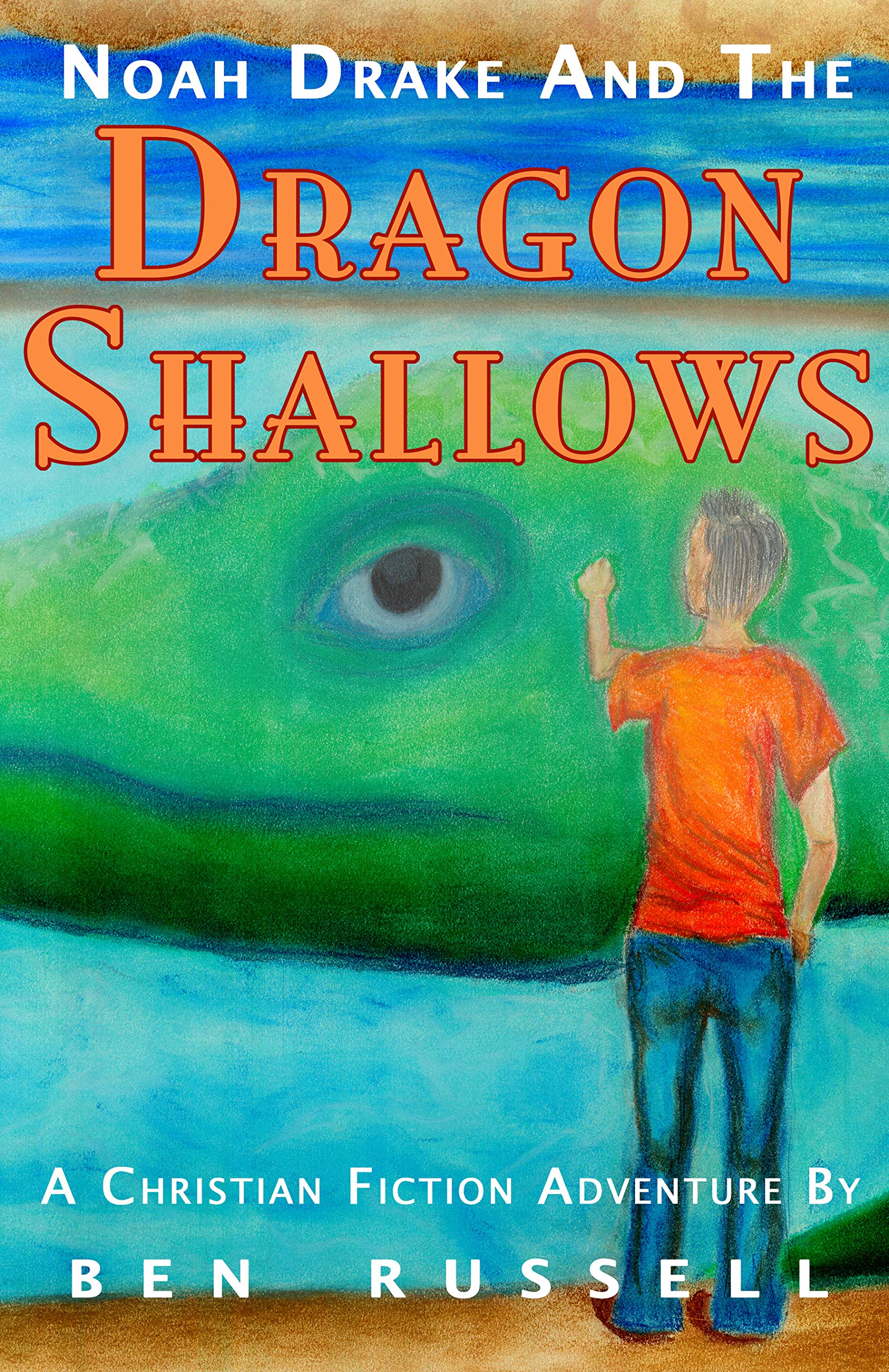 Noah Drake And The Dragon Shallows by Ben Russell | Goodreads