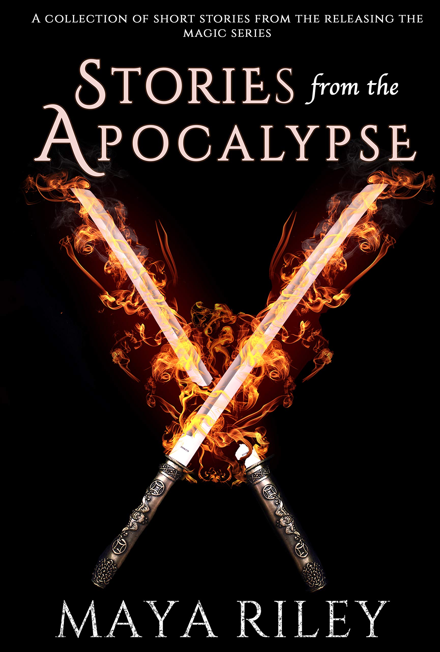 Stories from the Apocalypse (Releasing the Magic) by Maya Riley | Goodreads