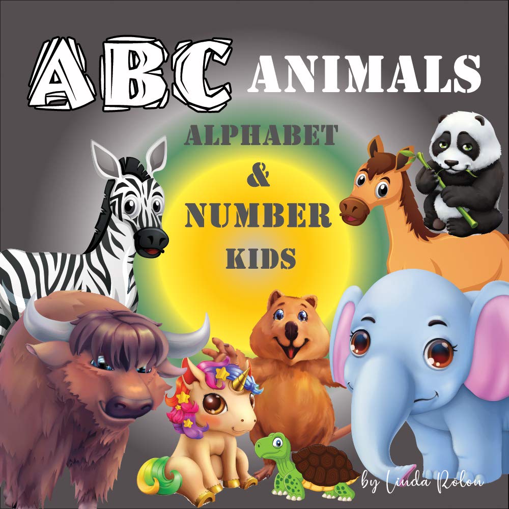 ABC Animals: Alphabet and Number Kids by Linda Rolon | Goodreads