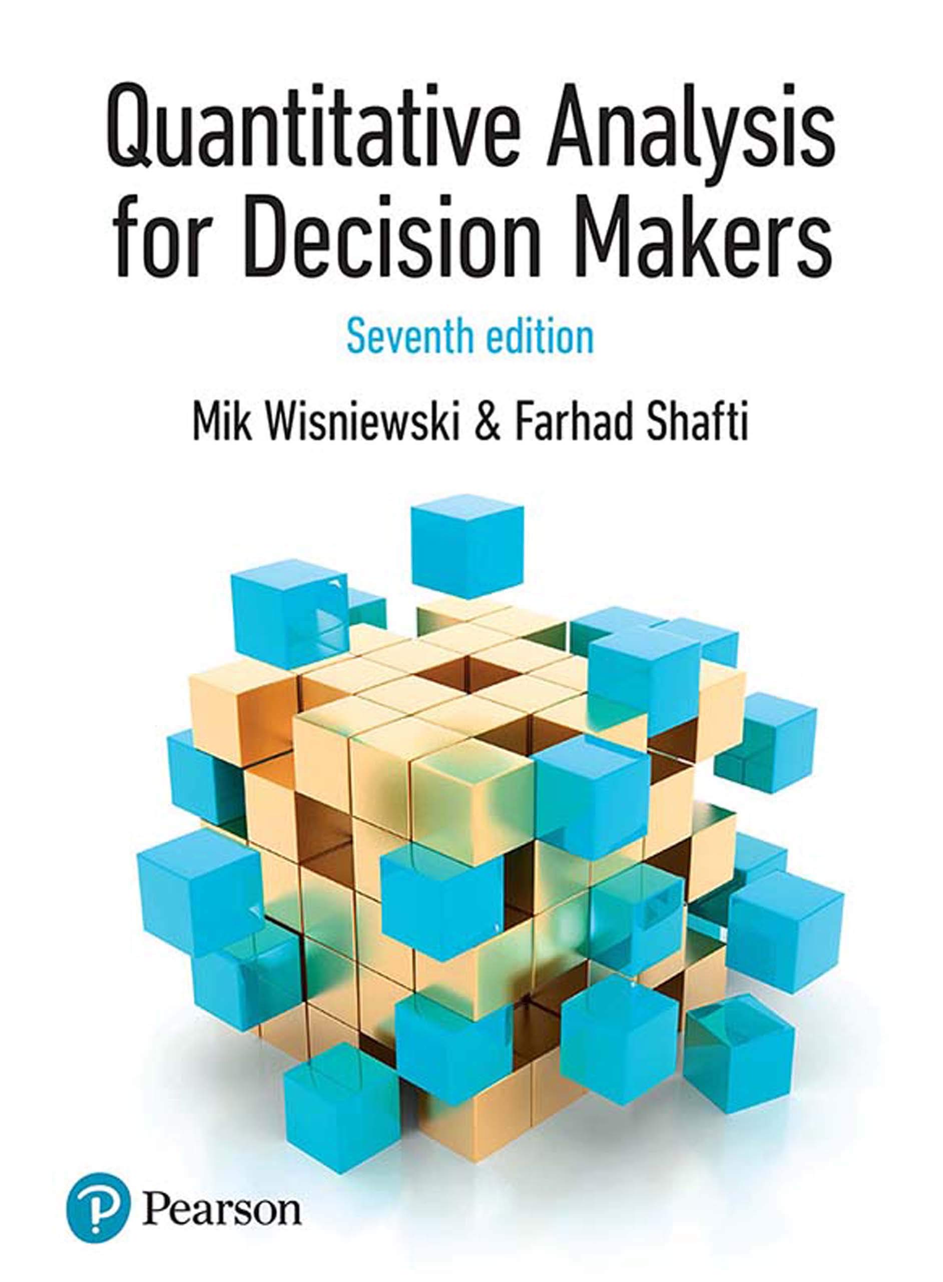 Quantitative Analysis for Decision Makers, 7th Edition by Mik ...