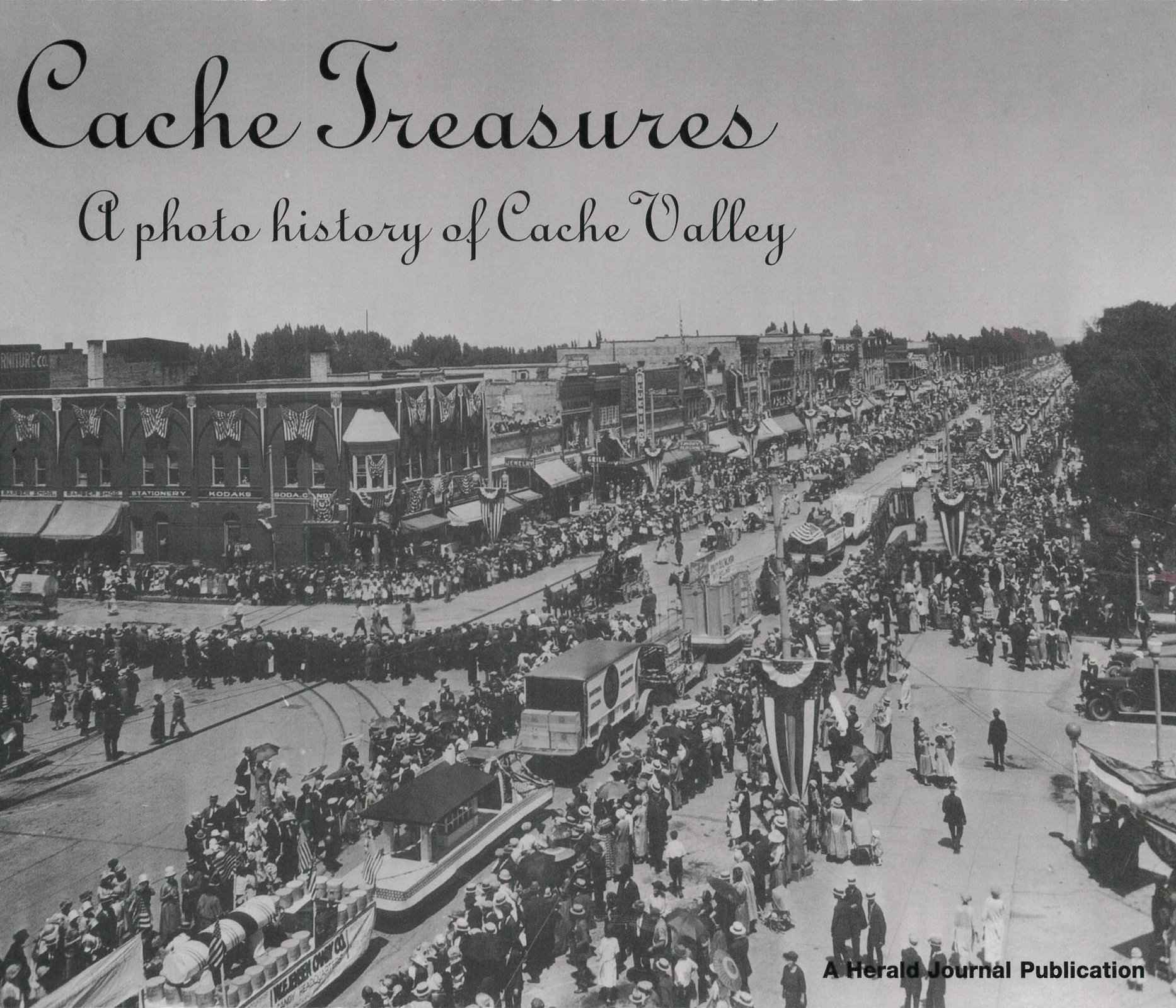 A Cache Legacy - A Photo History of Cache Valley by The Herald Journal ...