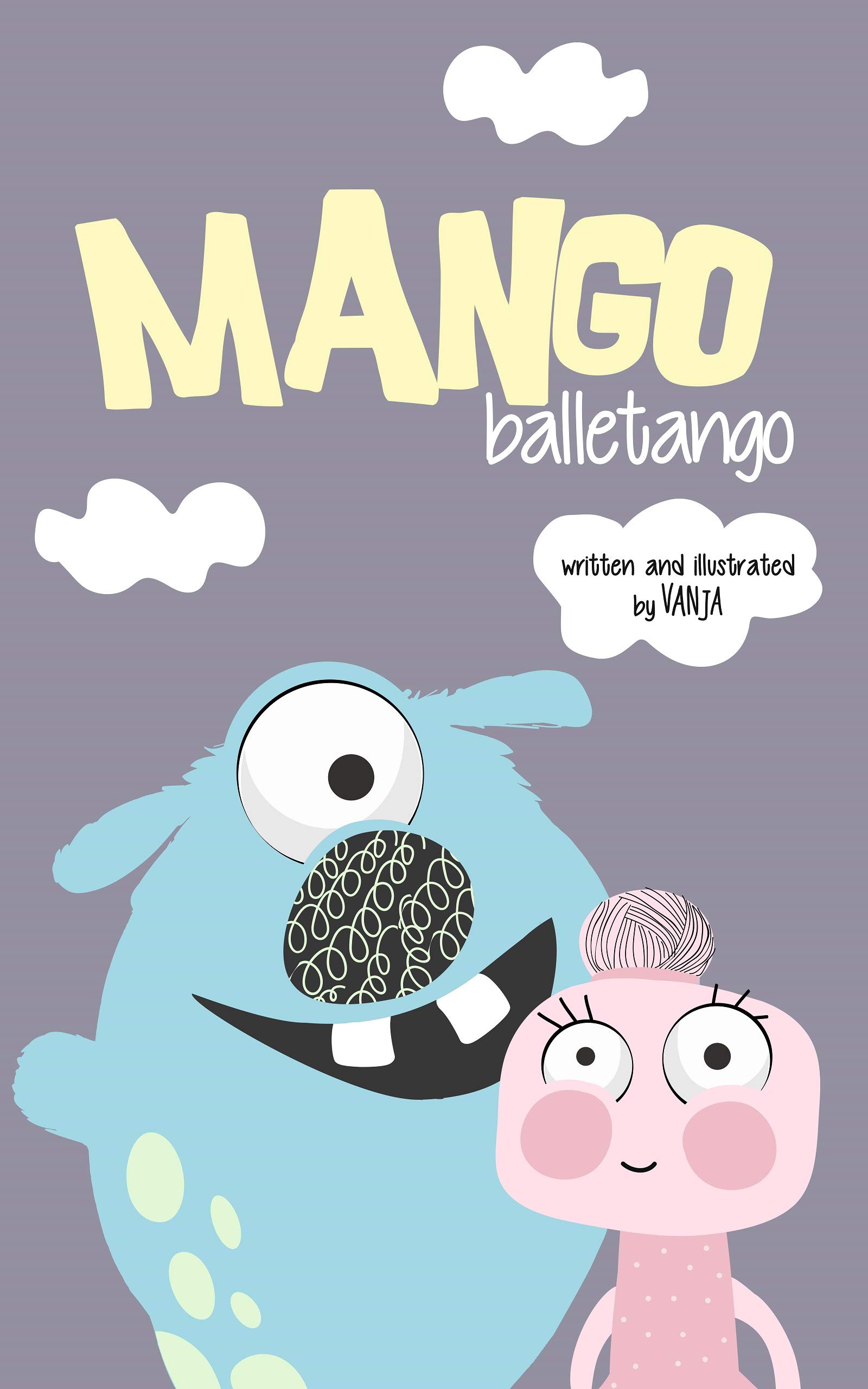 Mango Balletango: Full Color Picture Book for Kids by Vanja Djurovic ...