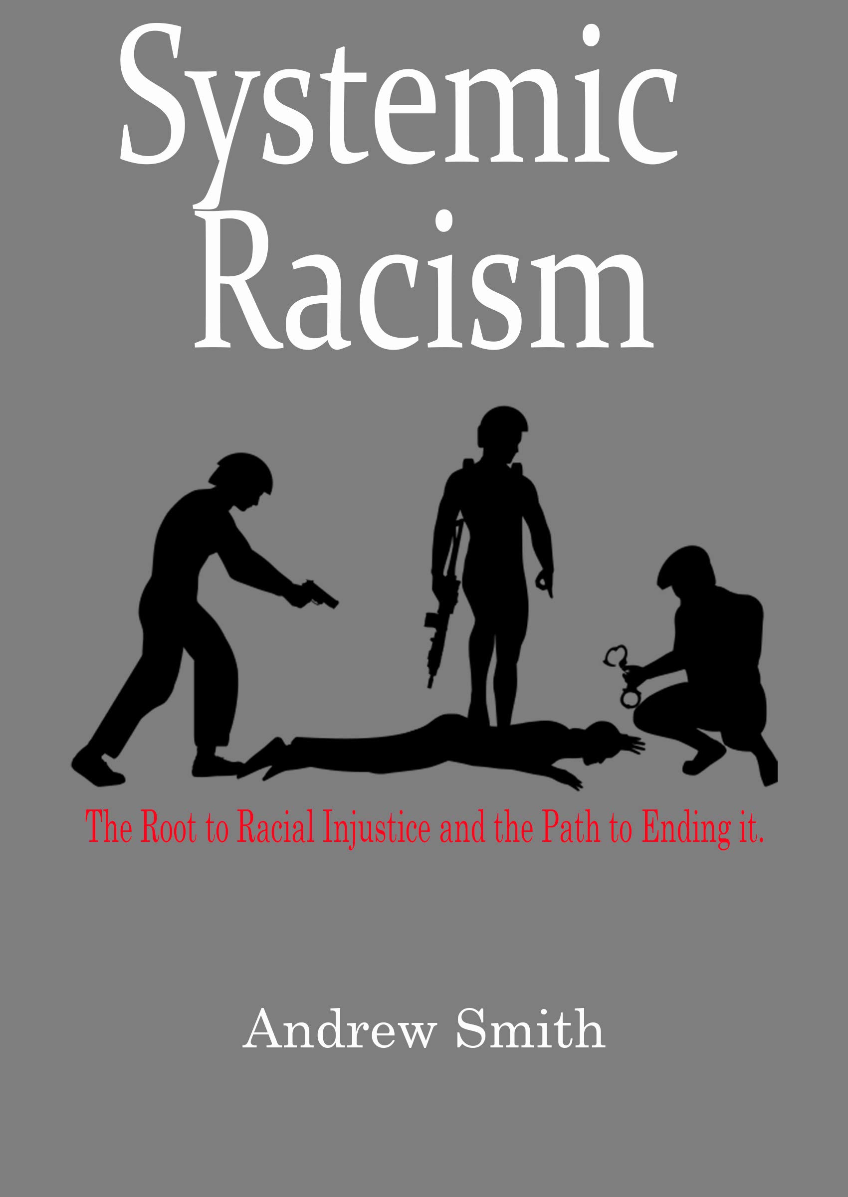 Systemic Racism: The Root to Racial Injustice and the Path to Ending it ...