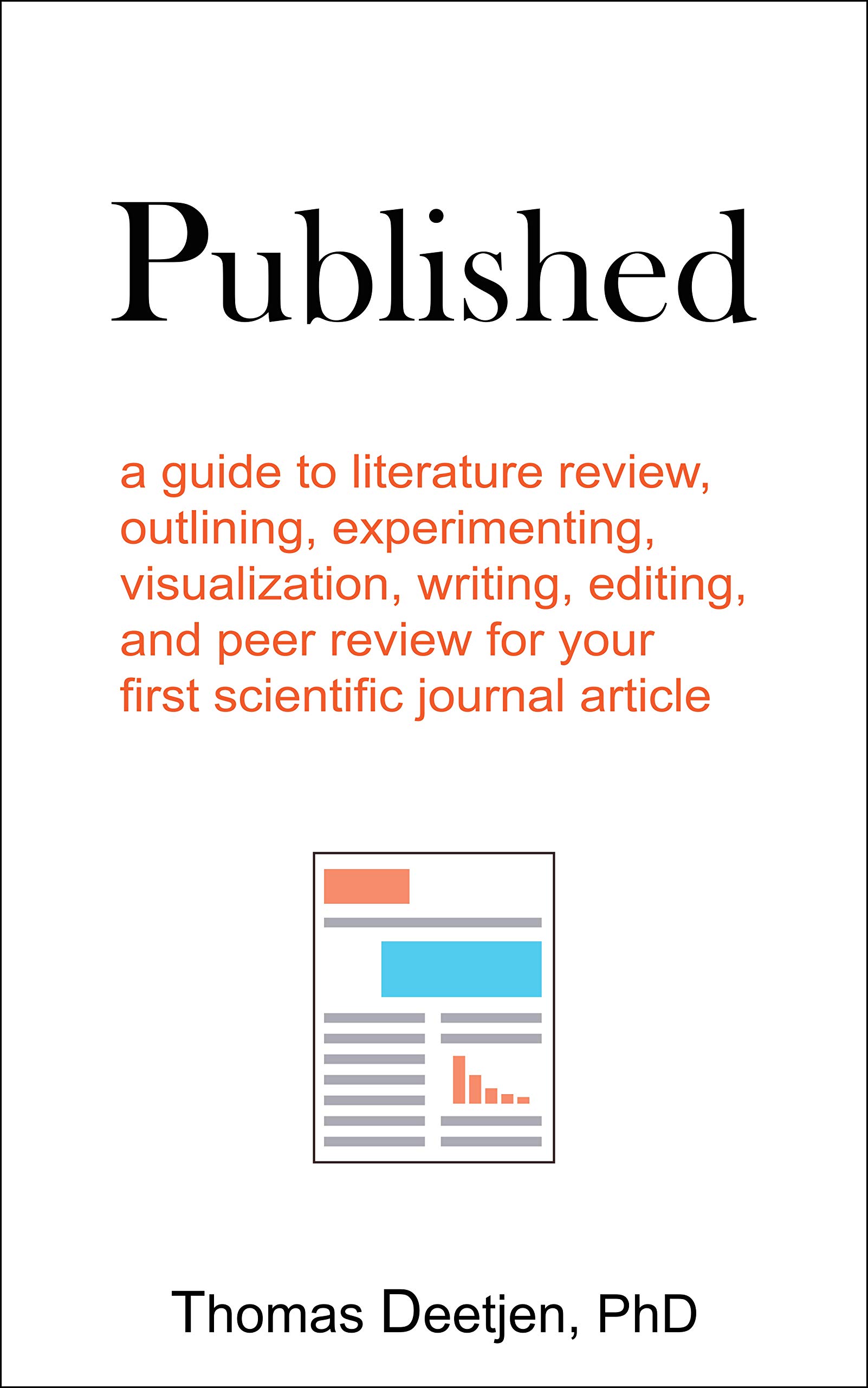 Published: a guide to literature review, outlining, experimenting ...