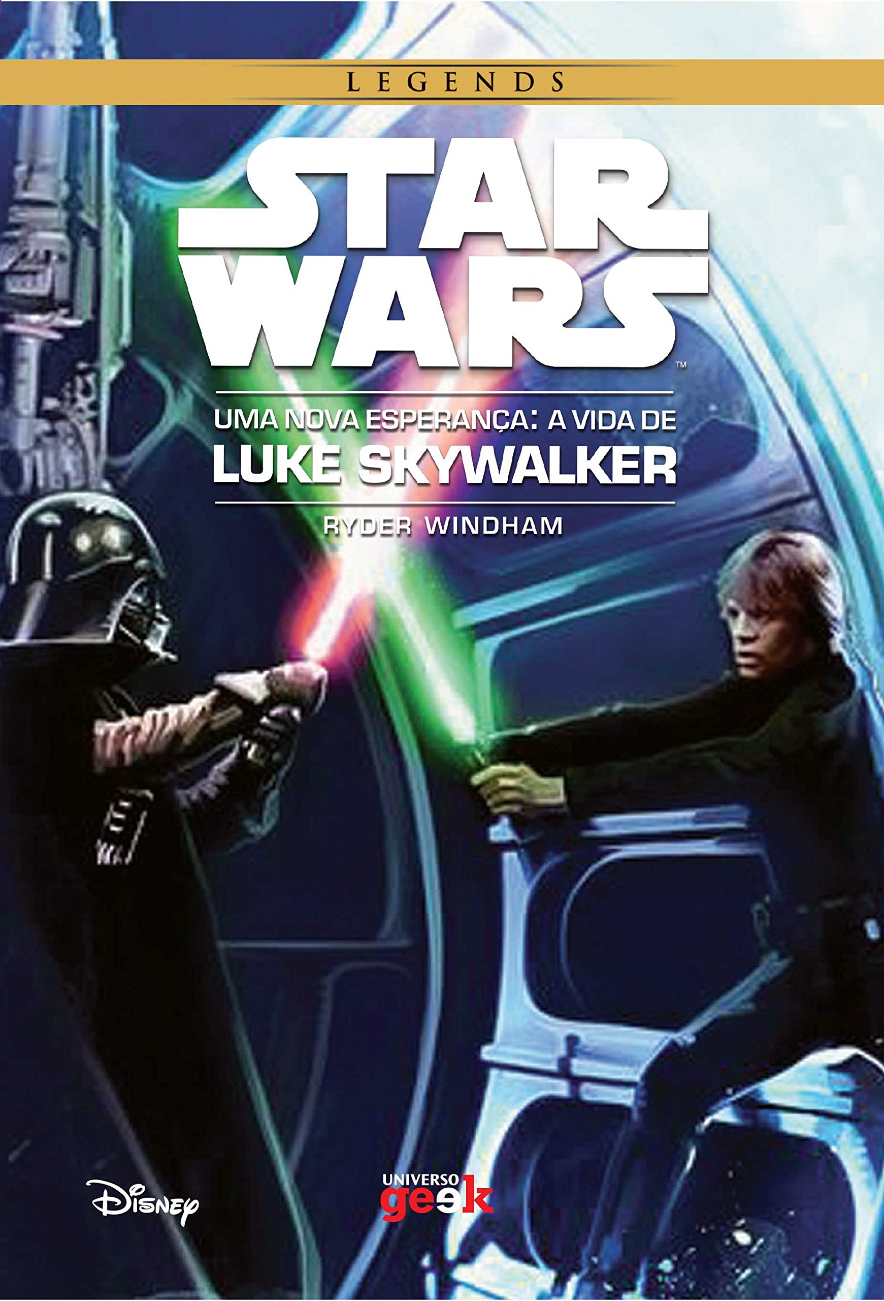 Star Wars: Uma nova esperança – A vida de Luke Skywalker by Windham ...