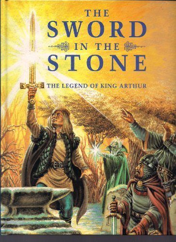 The Sword in the Stone - The Legend of King Arthur by Peter Oliver ...