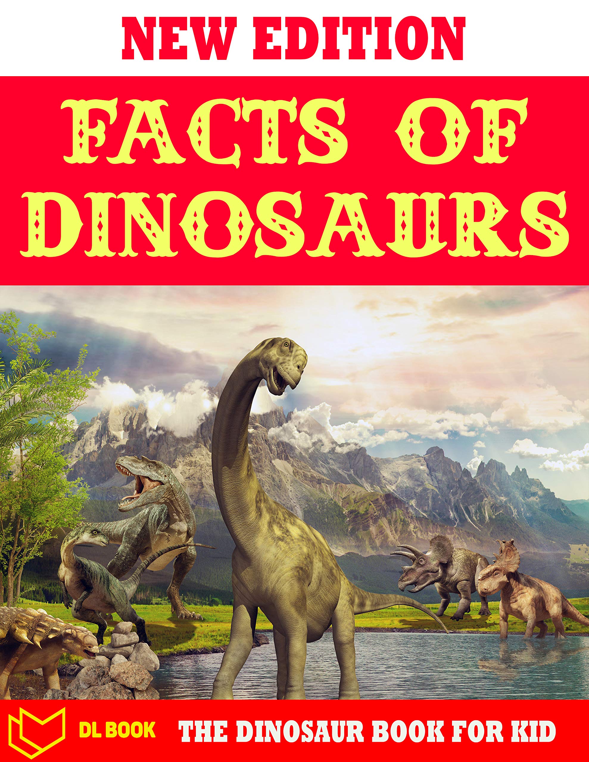 Facts Of Dinosaurs: Encyclopedia Book For Kid To Learn About Dinosaurs ...