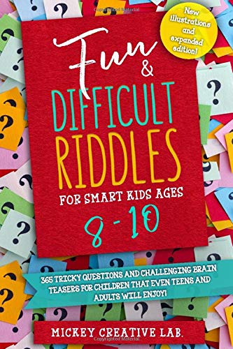Fun & Difficult Riddles for Smart Kids Ages 8-10: 365 Tricky Questions ...
