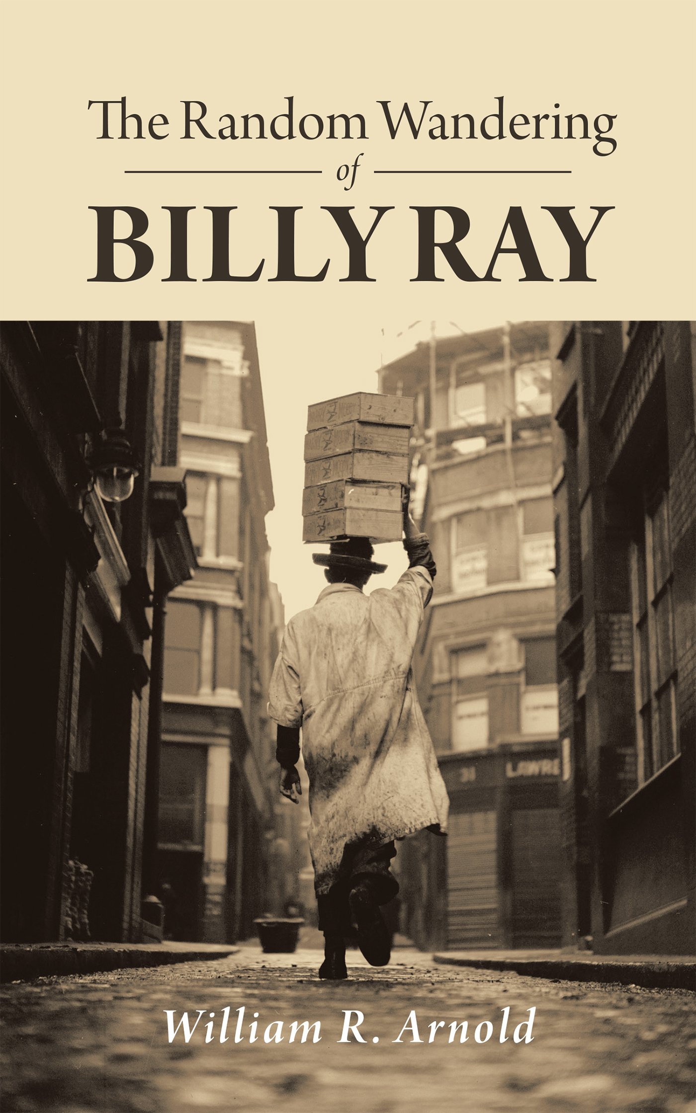 The Random Wandering of Billy Ray by William R. Arnold | Goodreads