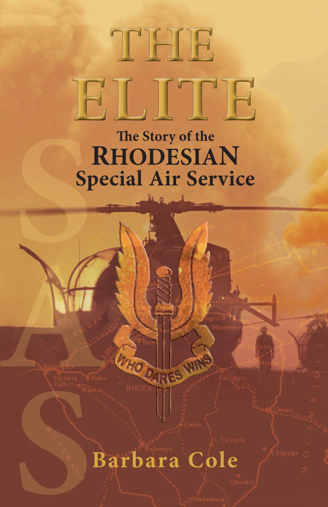 The Elite: The Story of the Rhodesian Special Air Service by Barbara ...
