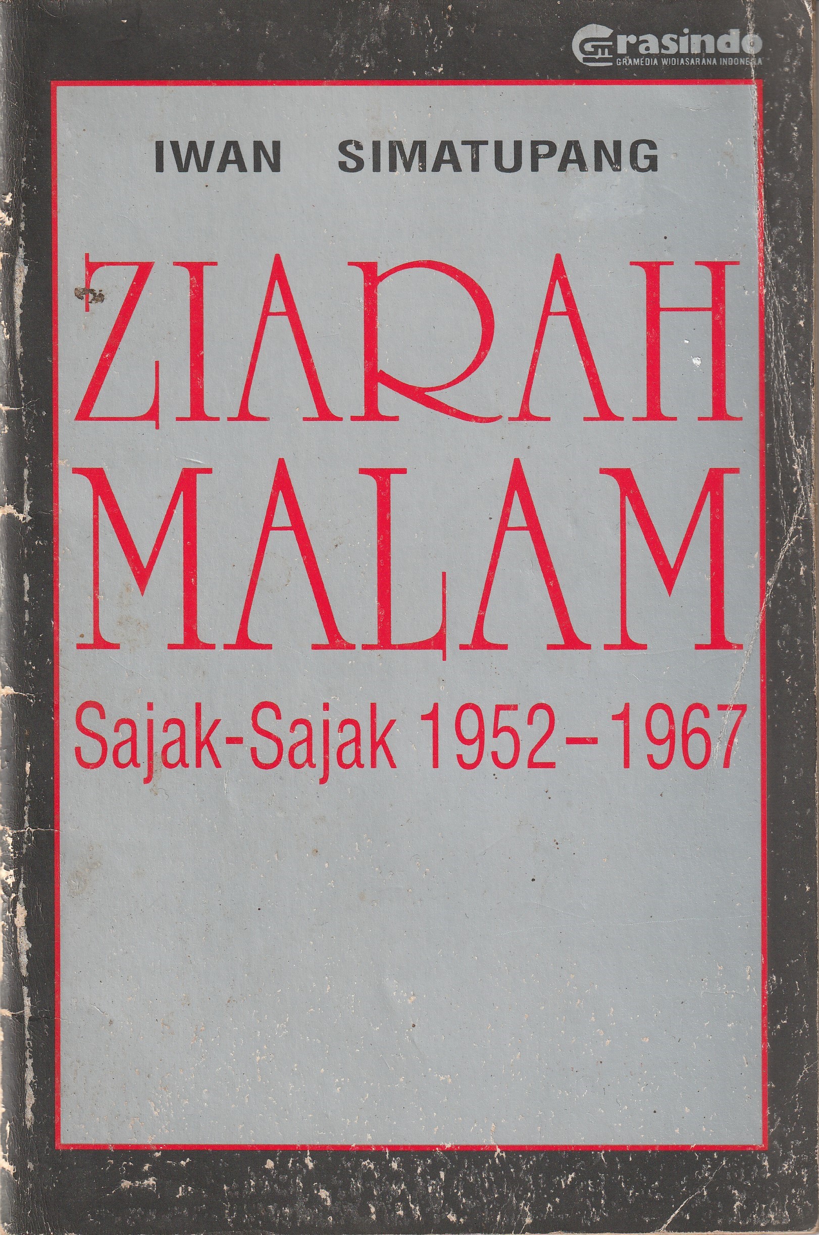 Ziarah Malam: Sajak-Sajak 1952-1967 by Iwan Simatupang | Goodreads