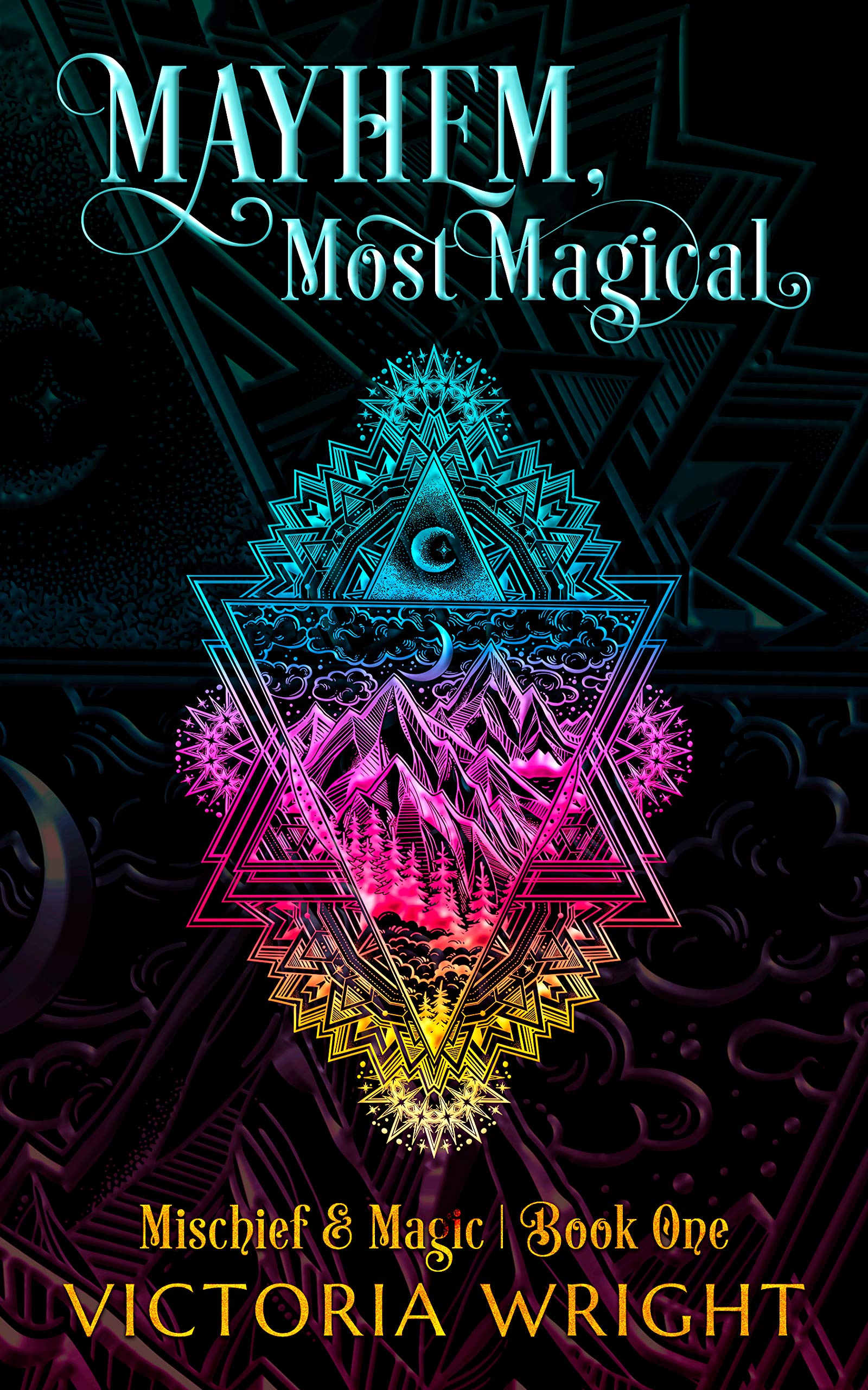 Mayhem, Most Magical by Victoria Wright | Goodreads