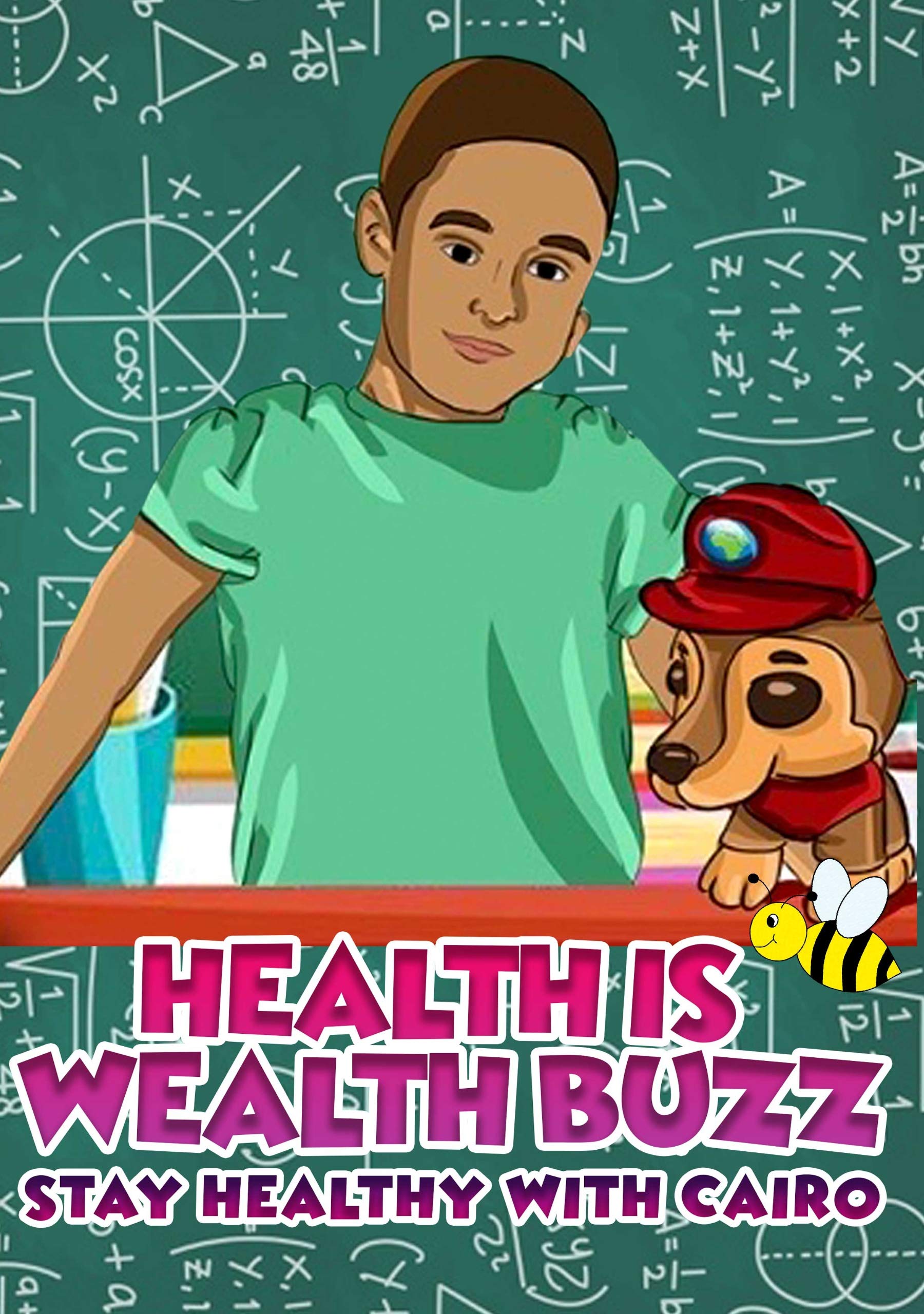 HEALTH IS WEALTH BUZZ: STAY HEALTHY WITH CAIRO by Mom Kianna Lee | Goodreads