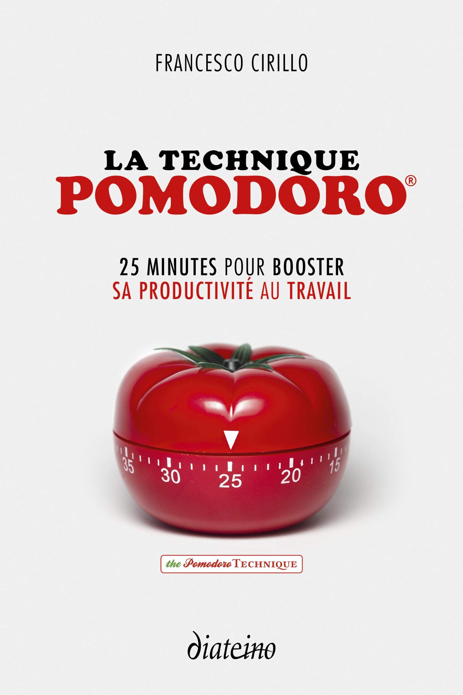 La technique Pomodoro by Francesco Cirillo | Goodreads
